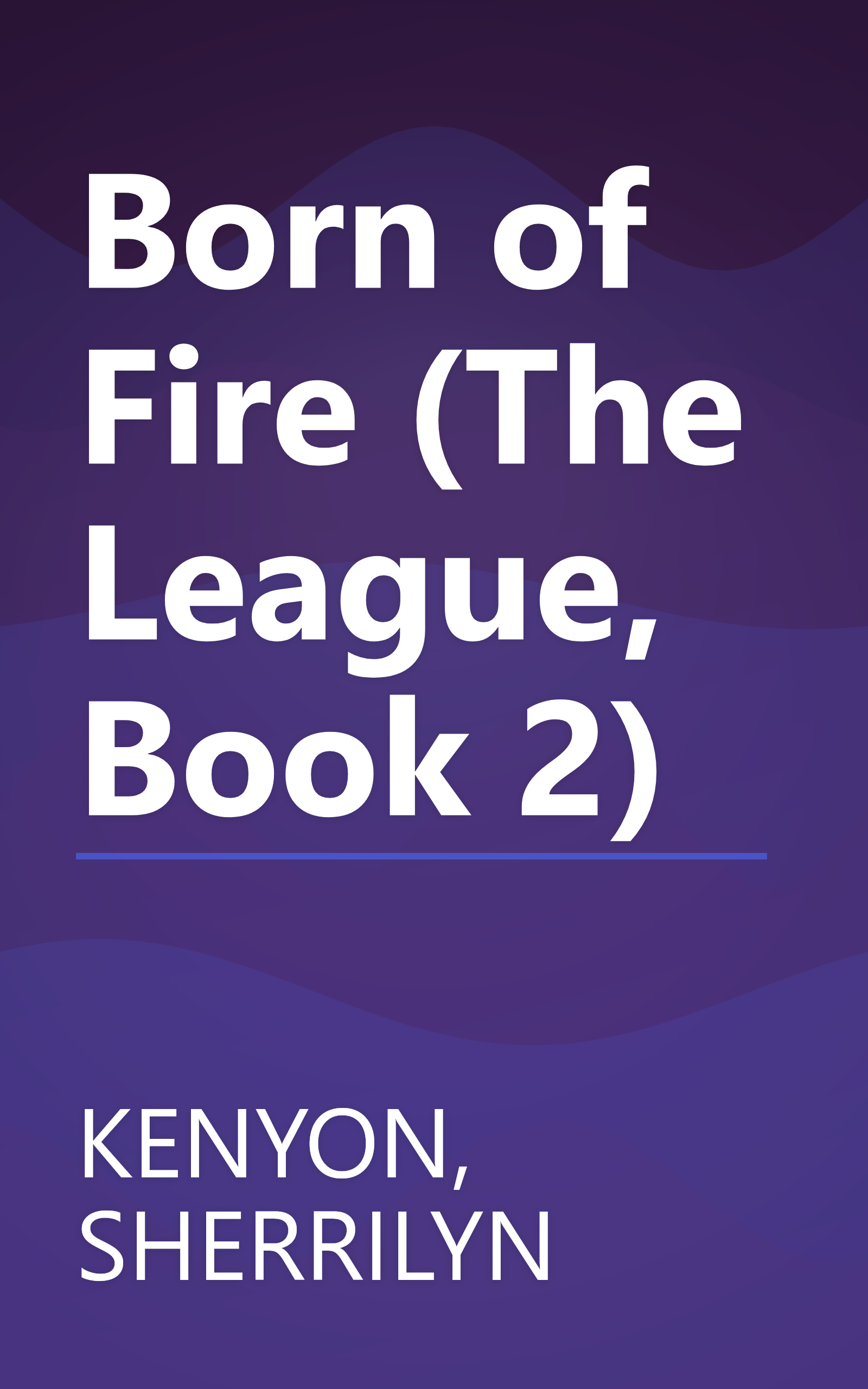 Born of Fire (The League, Book 2) book cover
