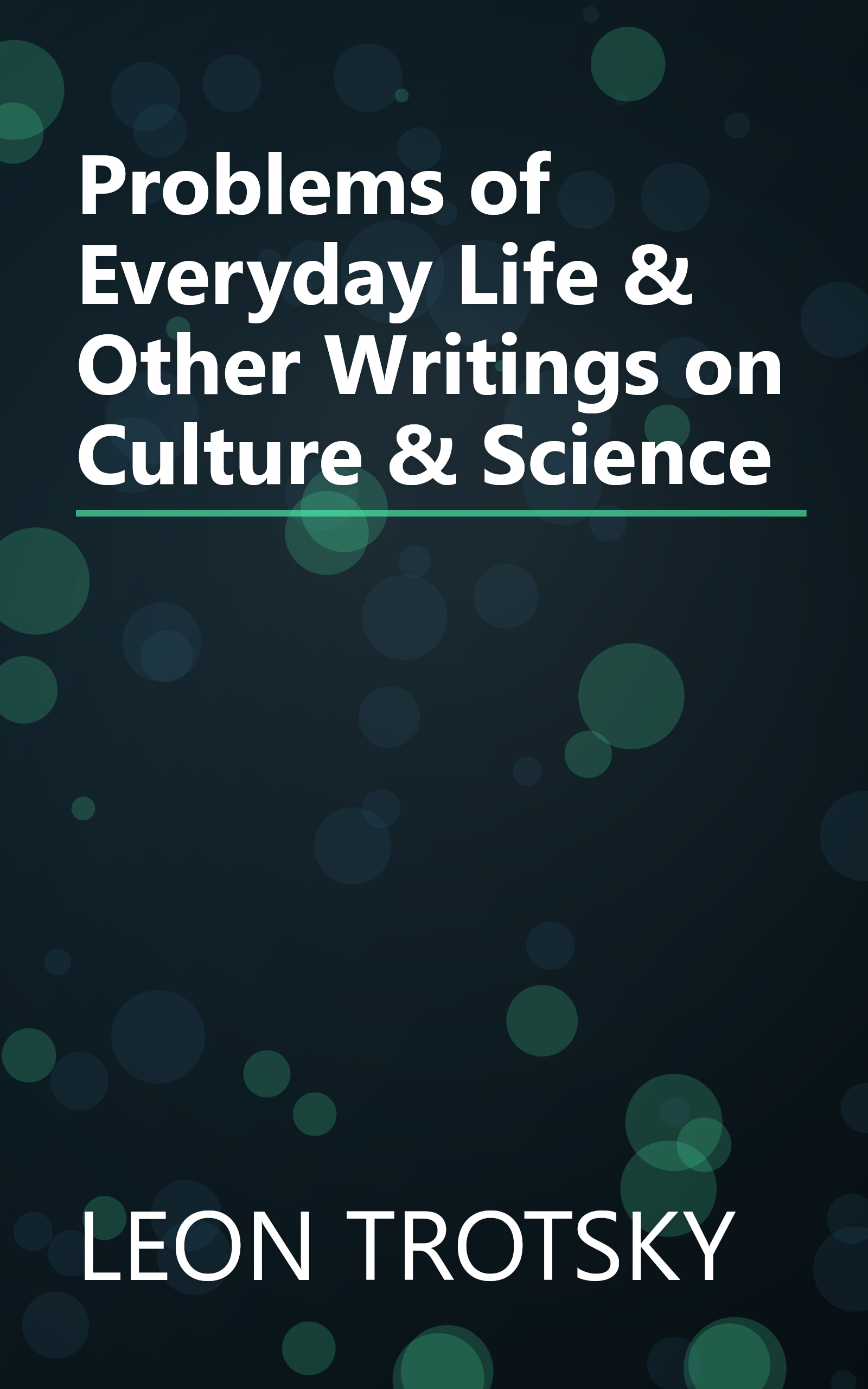 Problems of Everyday Life & Other Writings on Culture & Science book cover