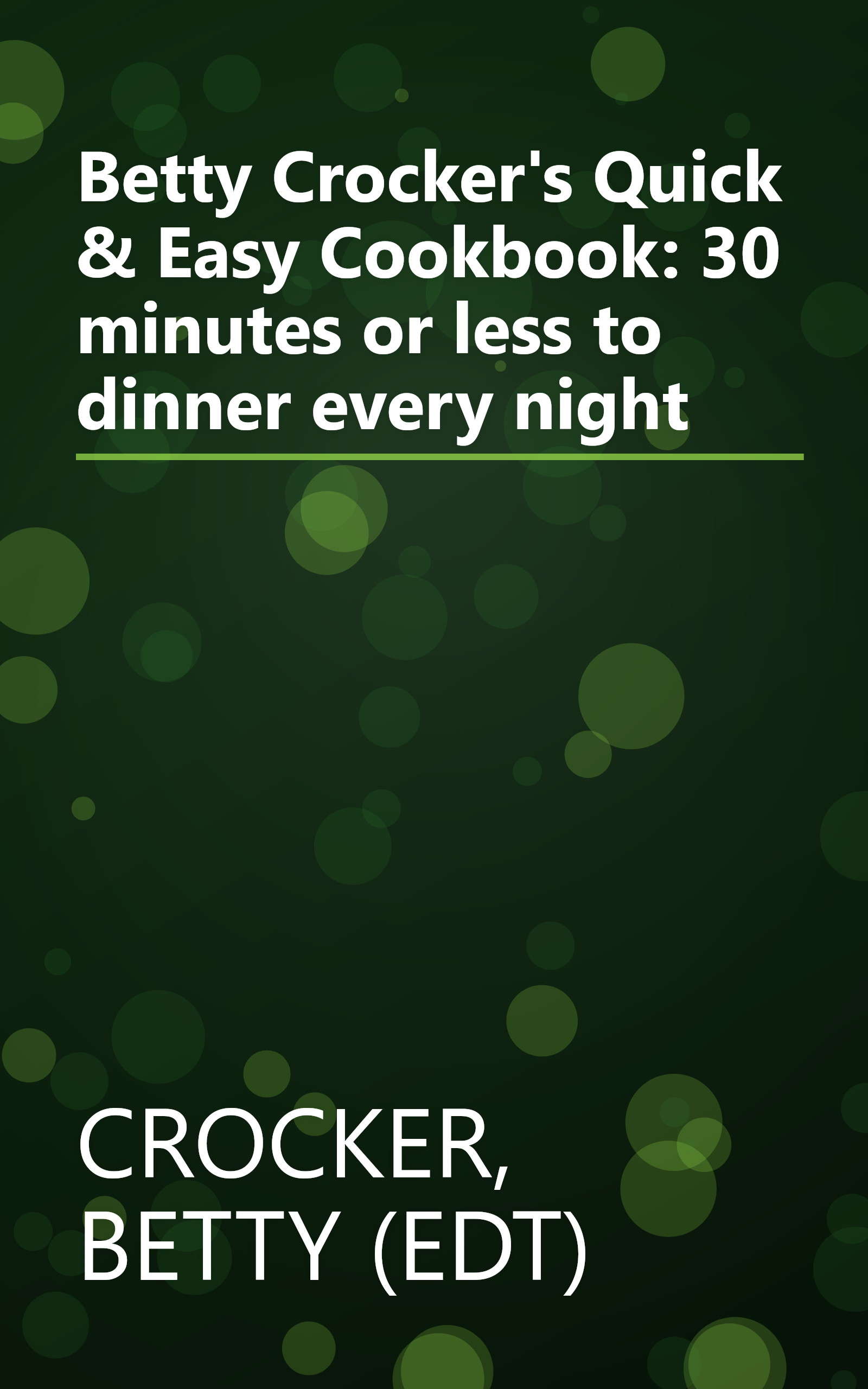 Betty Crocker's Quick & Easy Cookbook: 30 minutes or less to dinner every night book cover