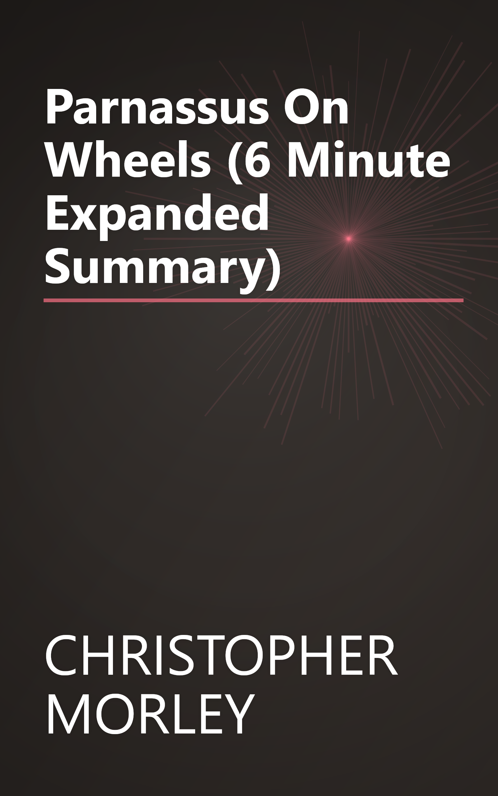 Parnassus On Wheels (6 Minute   Expanded Summary) book cover
