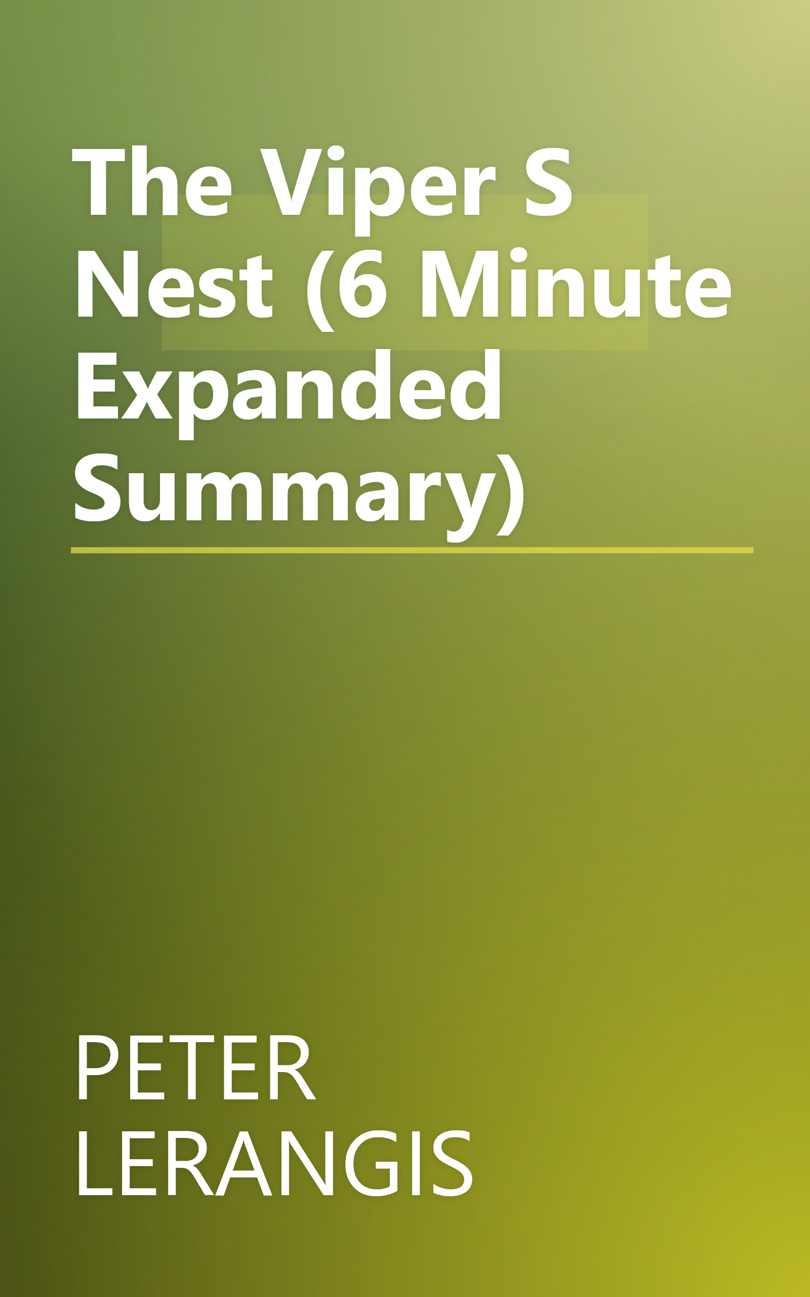 The Viper S Nest (6 Minute   Expanded Summary) book cover