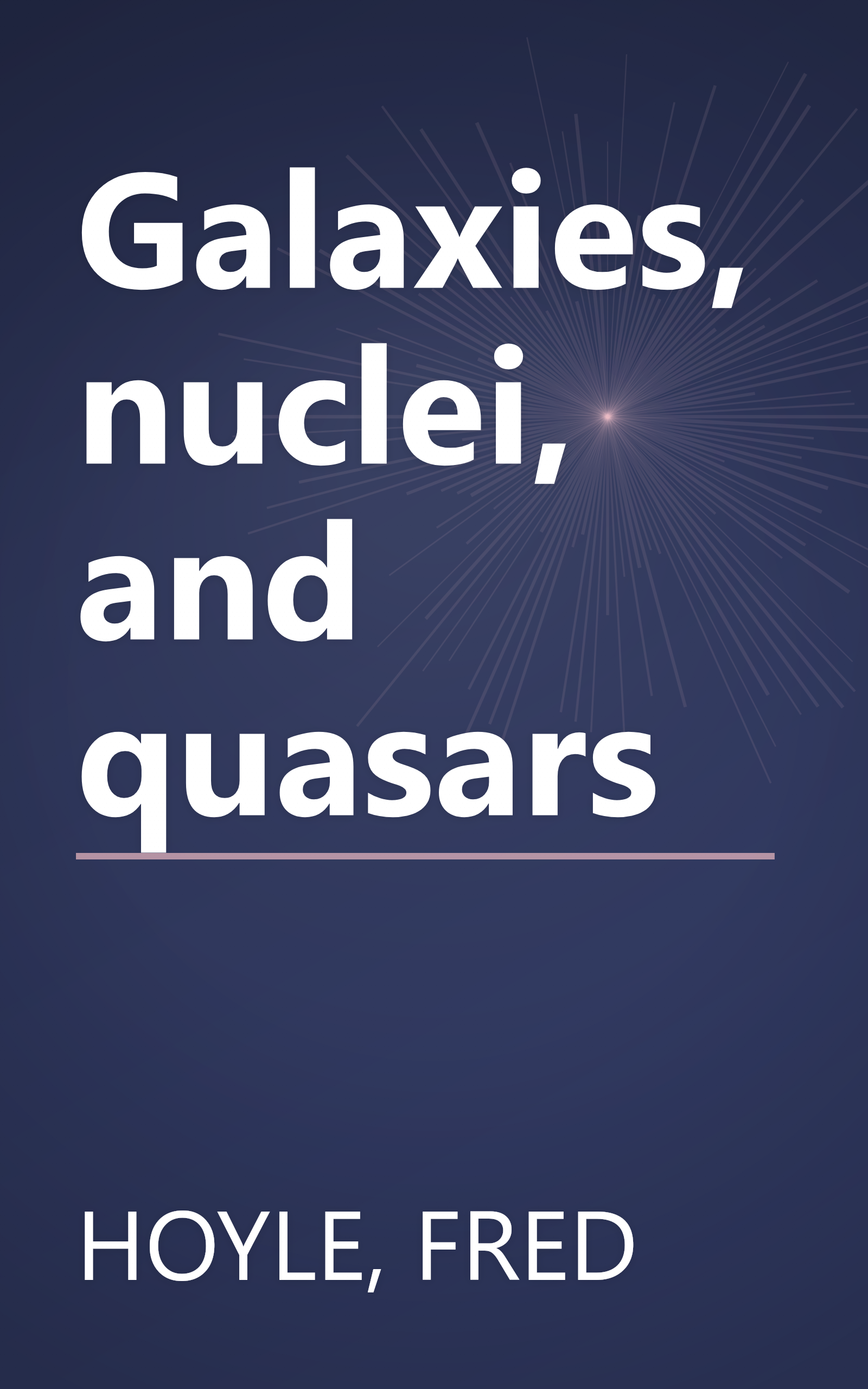 Galaxies, nuclei, and quasars book cover