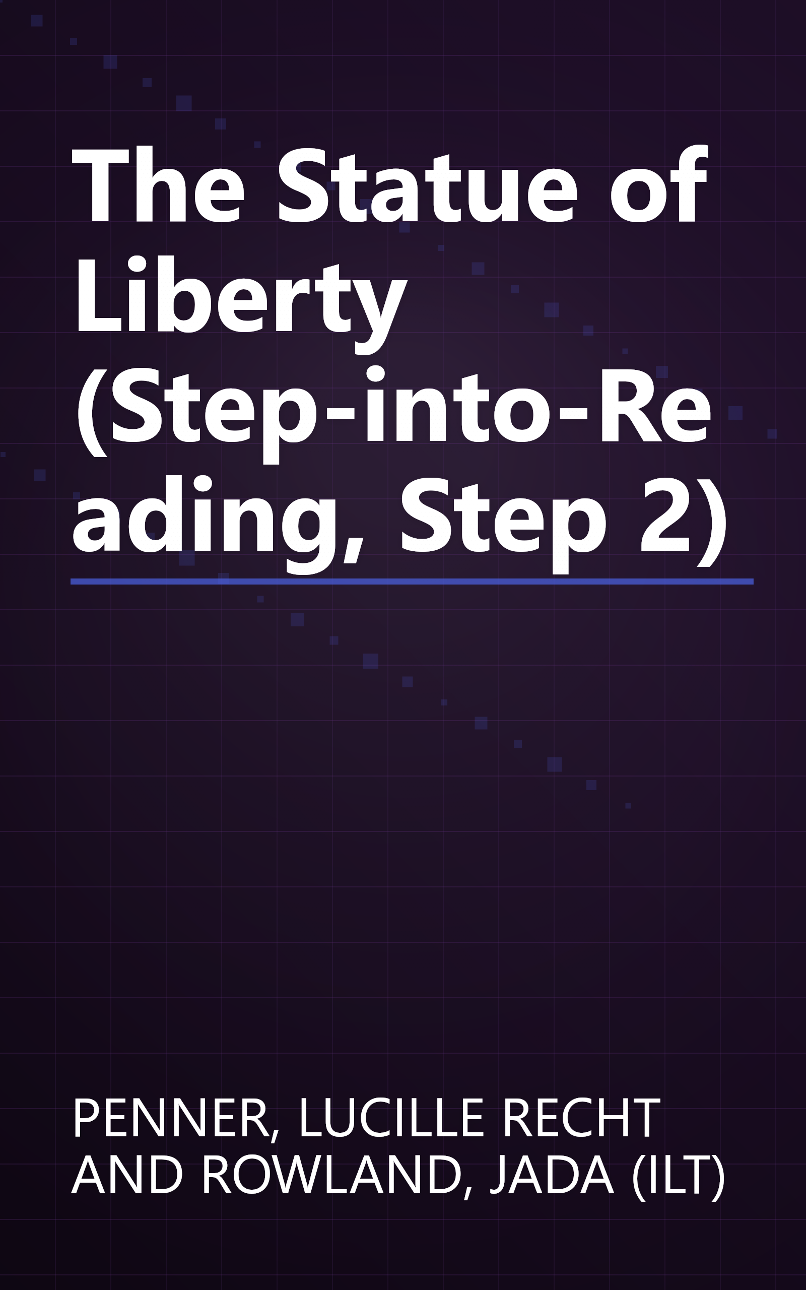 The Statue of Liberty (Step-into-Reading, Step 2) book cover