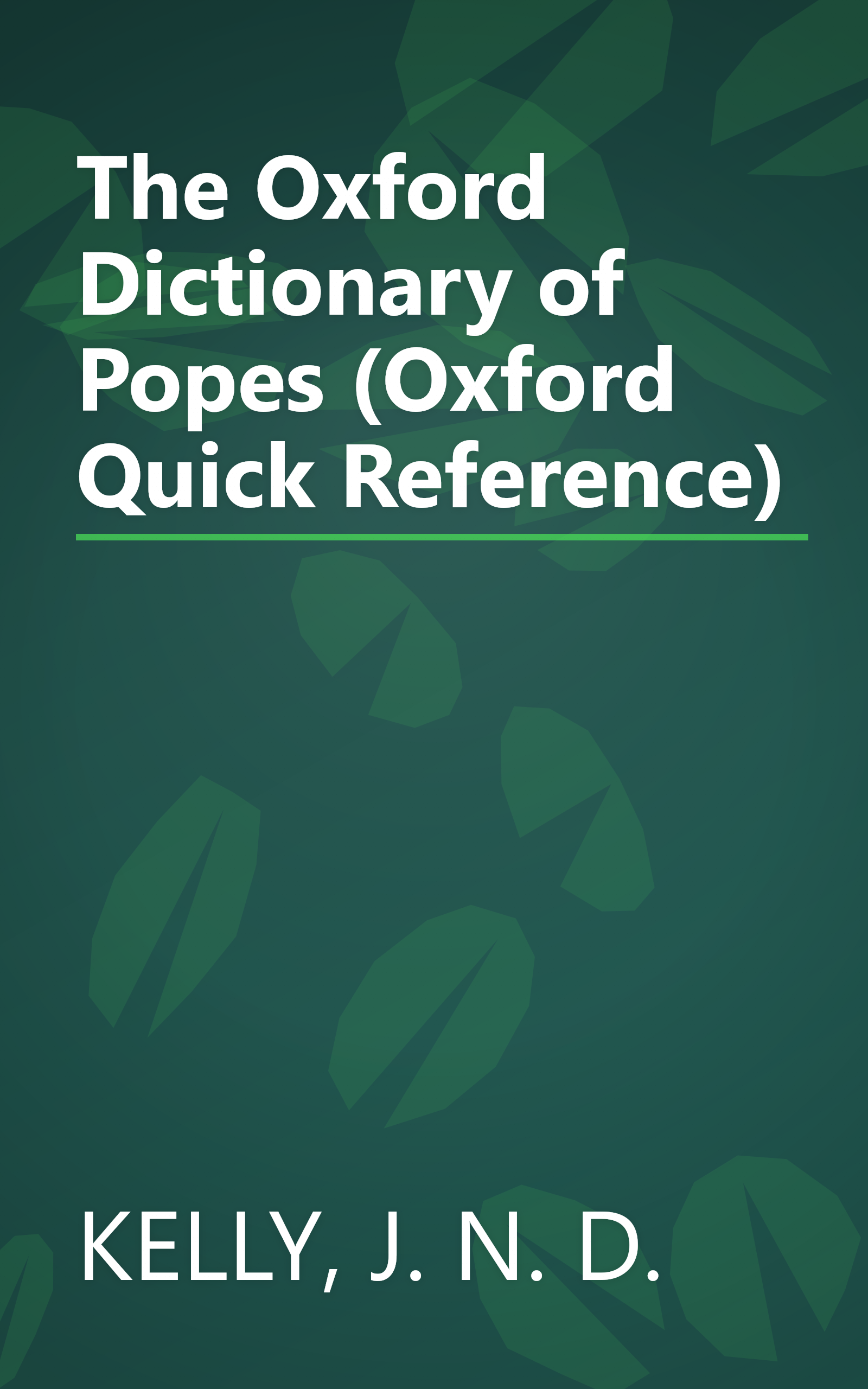 The Oxford Dictionary of Popes (Oxford Quick Reference) book cover