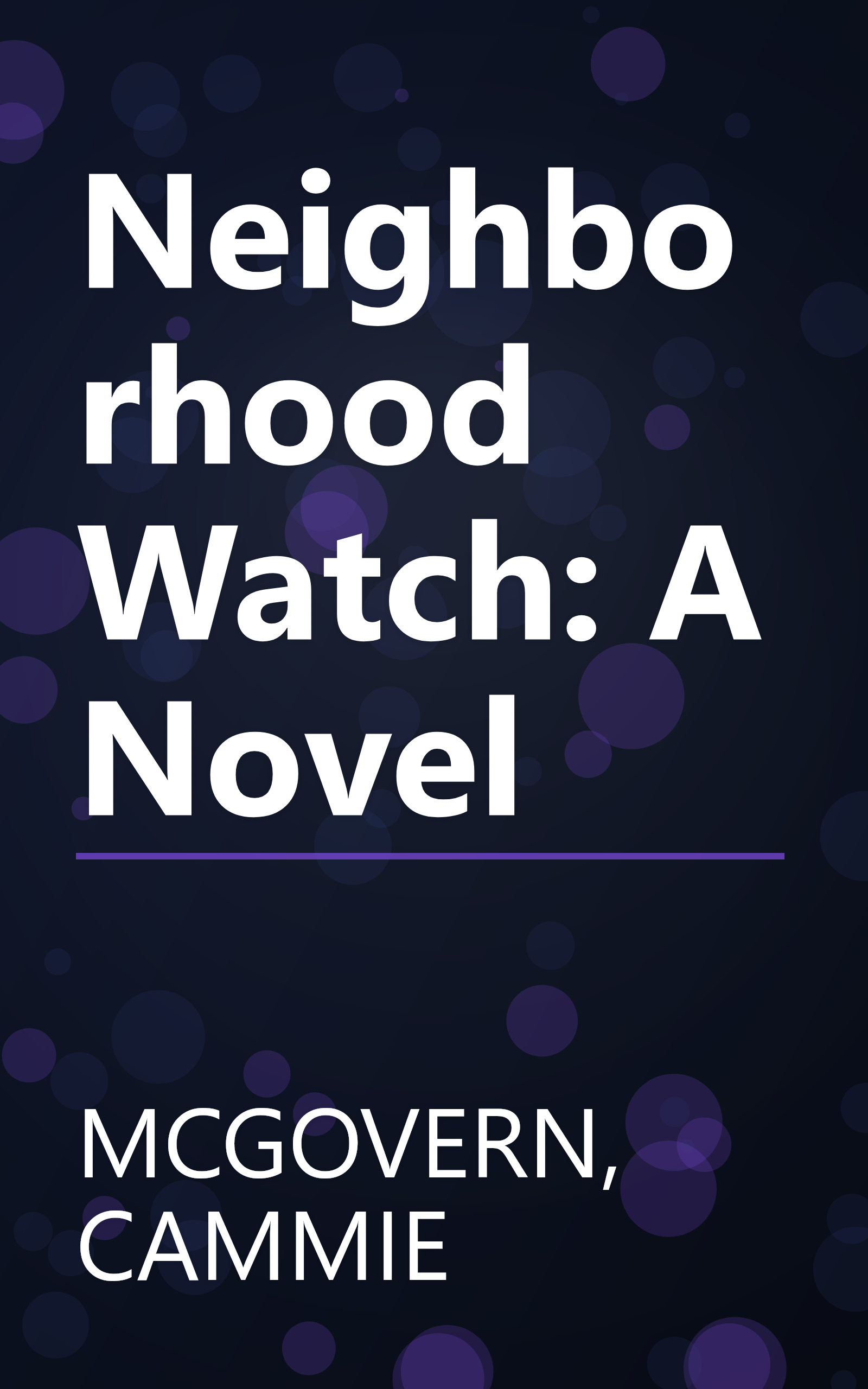 Neighborhood Watch: A Novel book cover