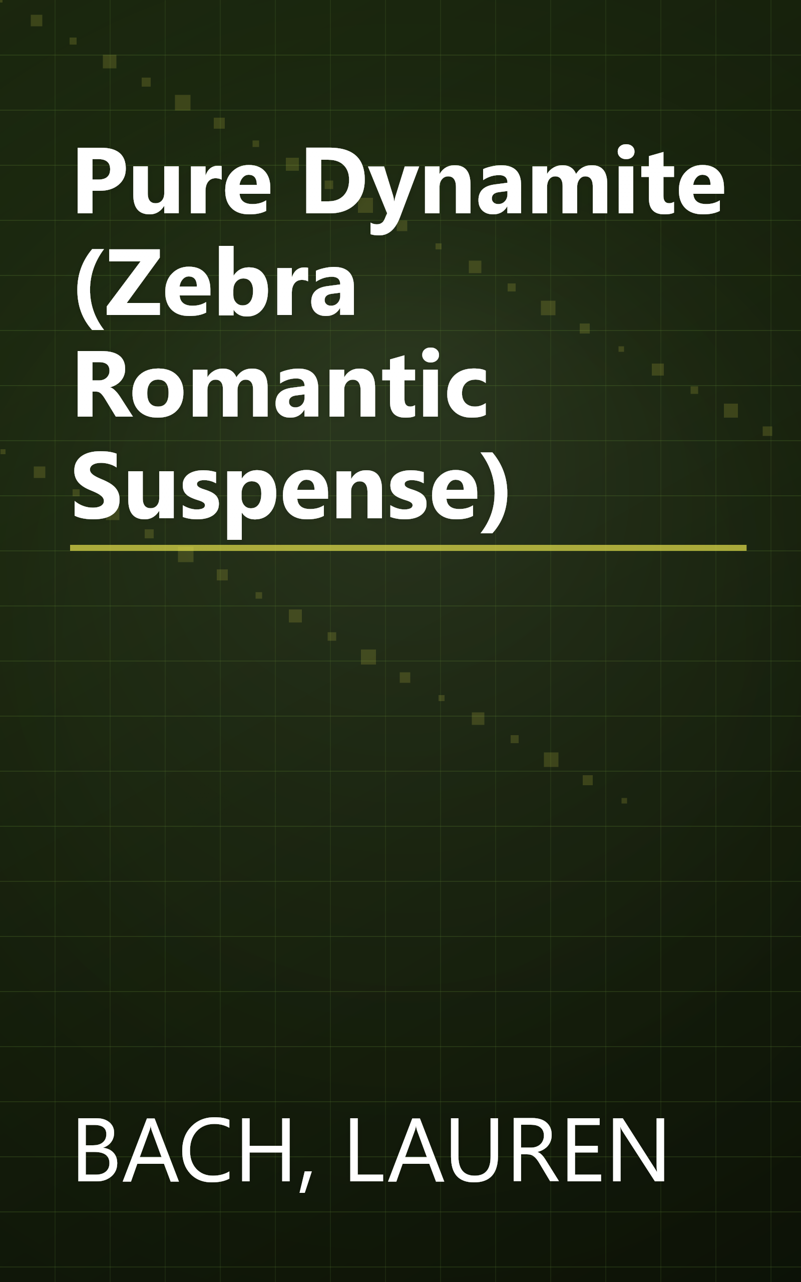 Pure Dynamite (Zebra Romantic Suspense) book cover