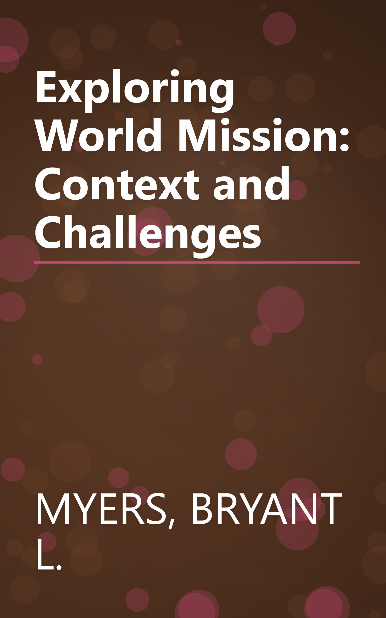 Exploring World Mission: Context and Challenges book cover