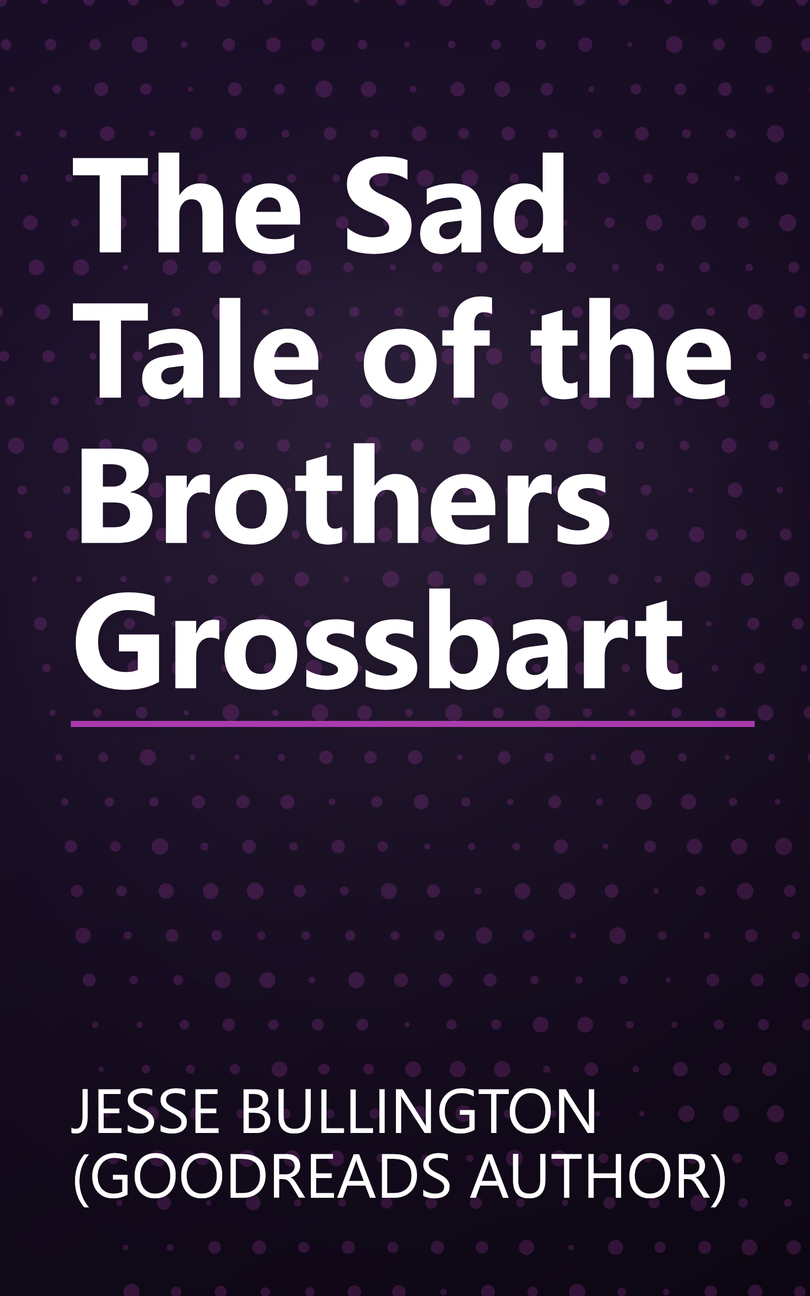 The Sad Tale of the Brothers Grossbart book cover