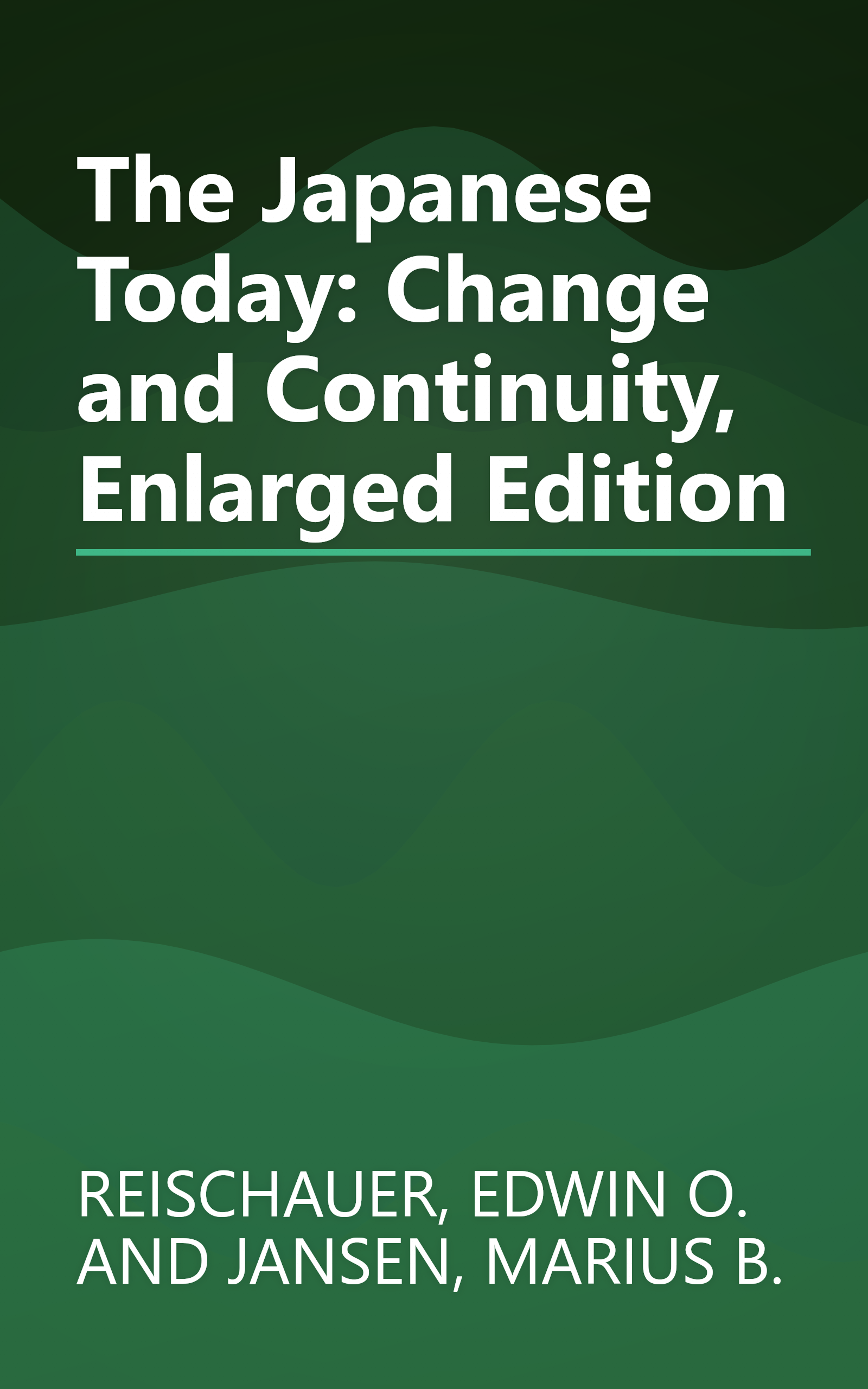 The Japanese Today: Change and Continuity, Enlarged Edition book cover