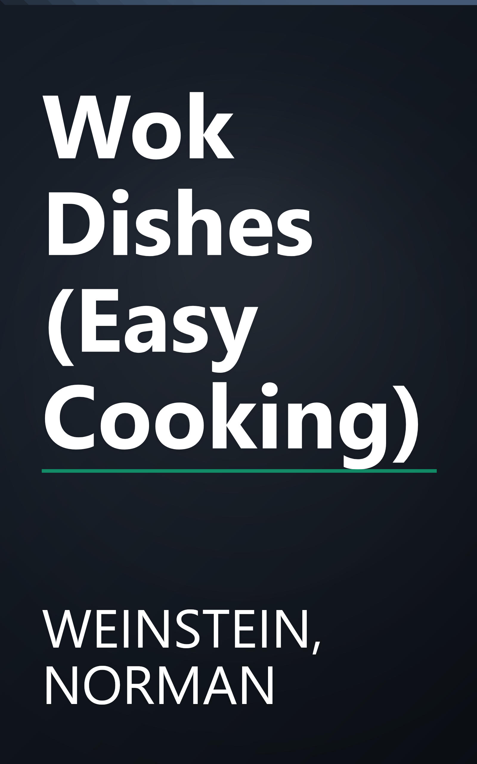 Wok Dishes (Easy Cooking) book cover