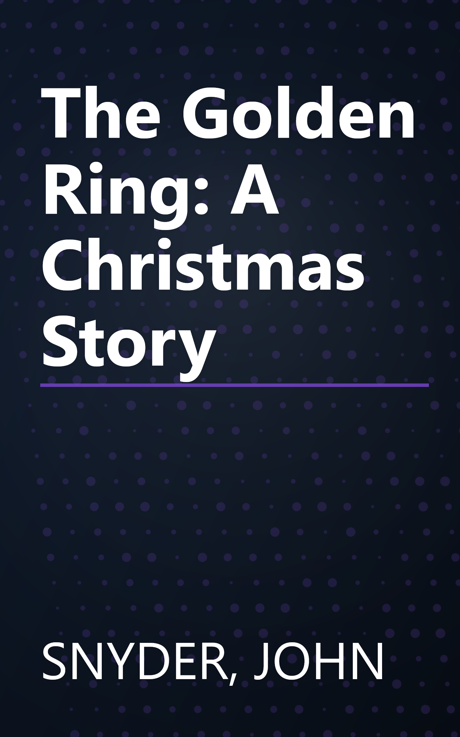 The Golden Ring: A Christmas Story book cover
