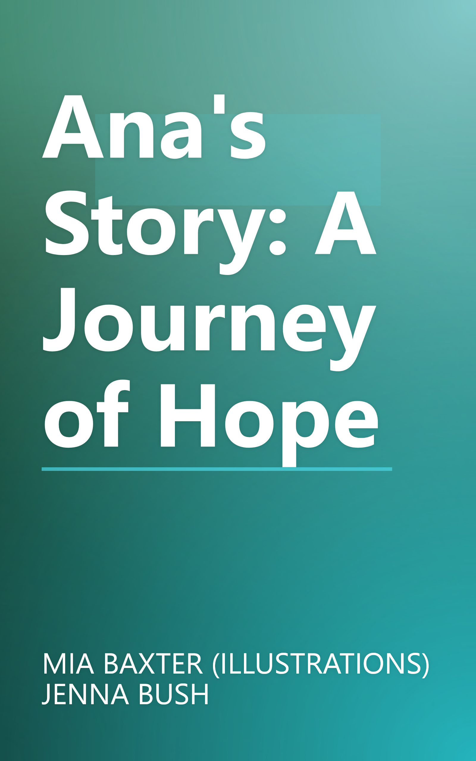 Ana's Story: A Journey of Hope book cover