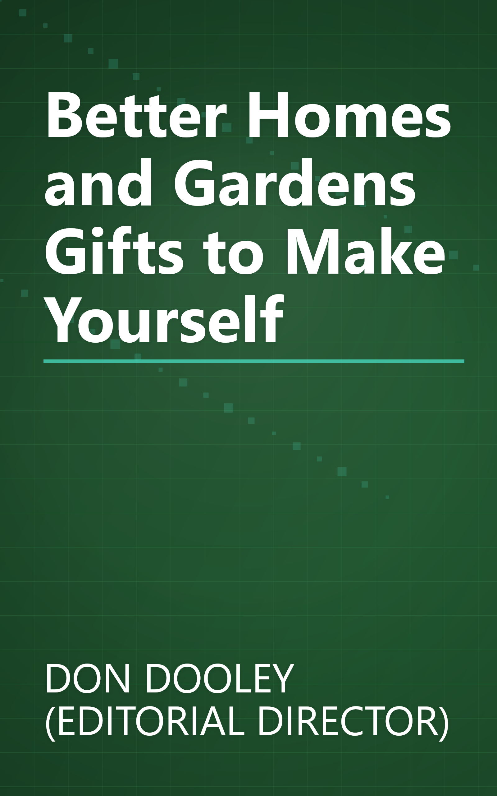 Better Homes and Gardens Gifts to Make Yourself book cover