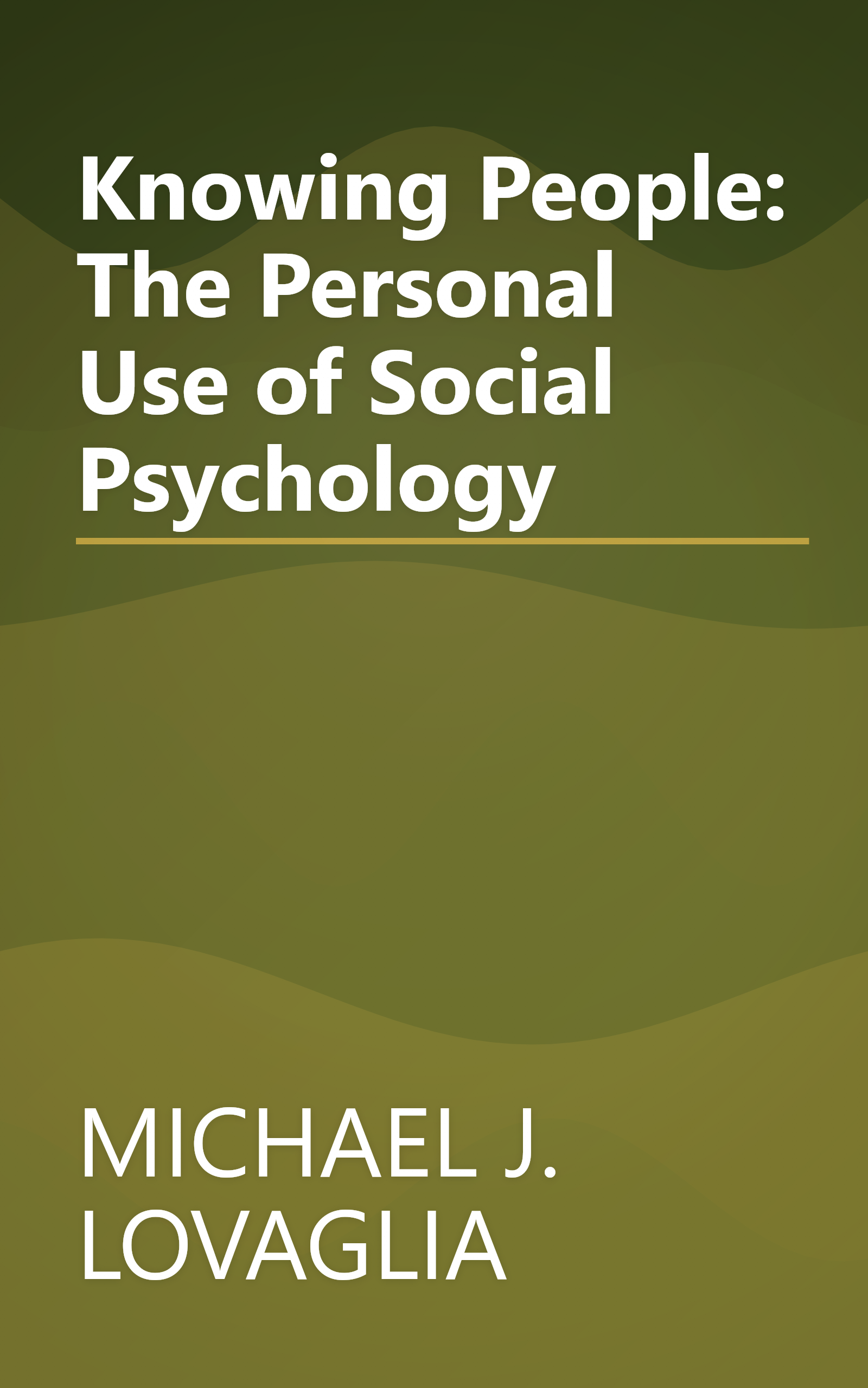 Knowing People: The Personal Use of Social Psychology book cover