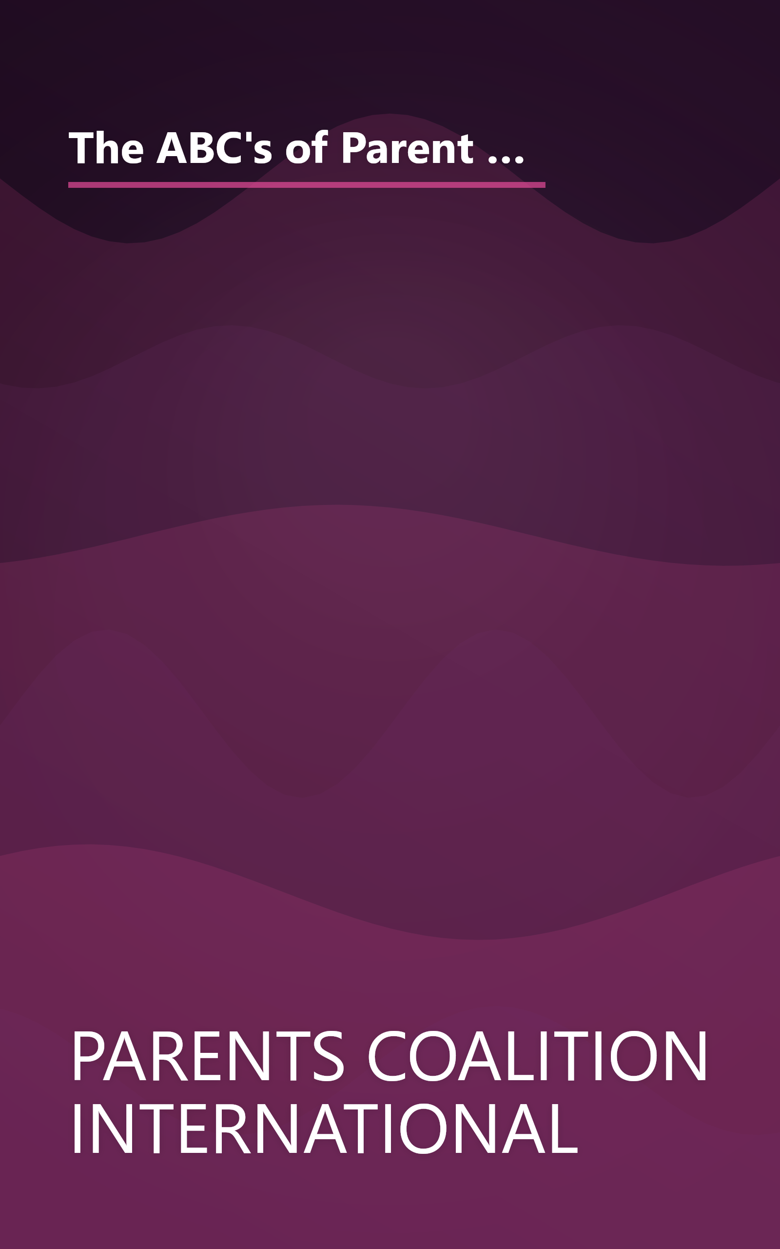 The ABC's of Parent Involvement in Education: Preparing Your Child for Success--Parent Involvement Tips for Lifelong Learning book cover