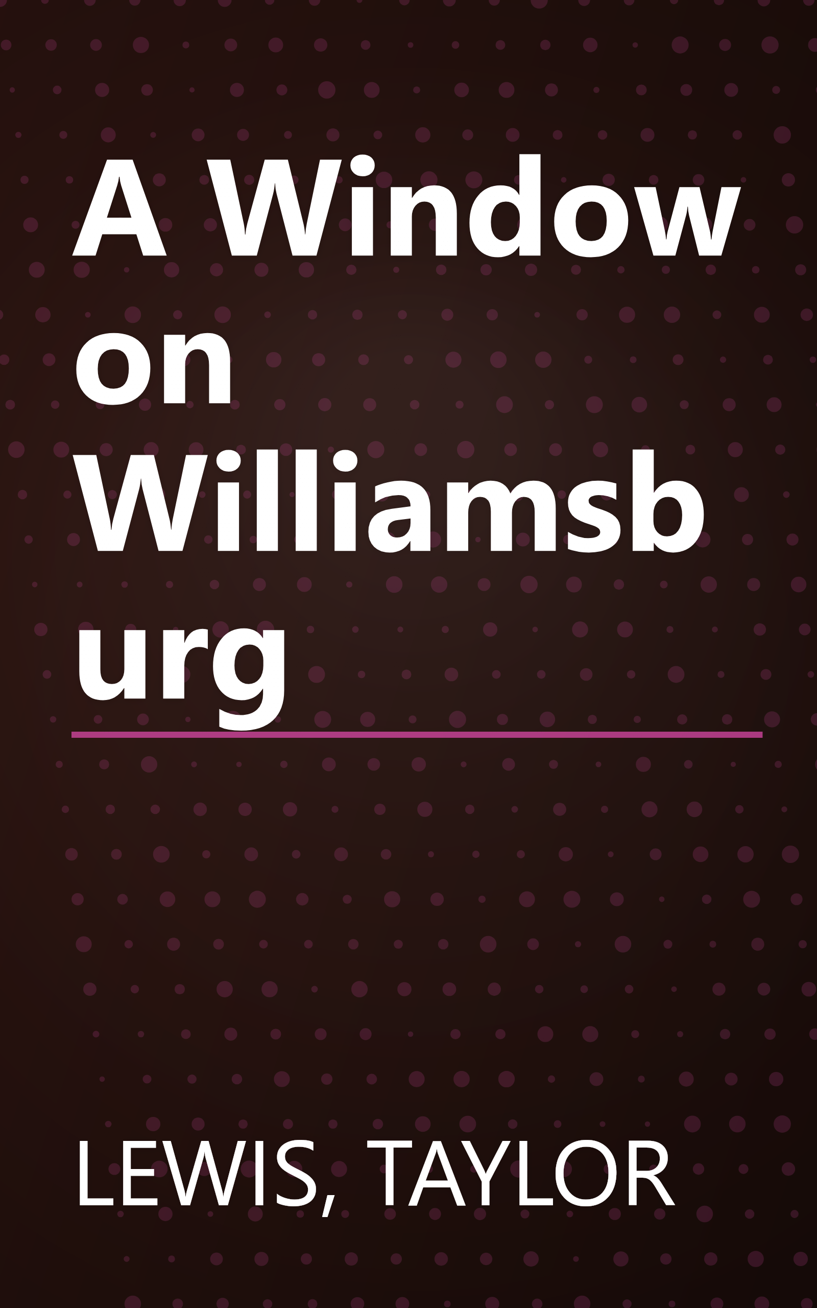 A Window on Williamsburg book cover