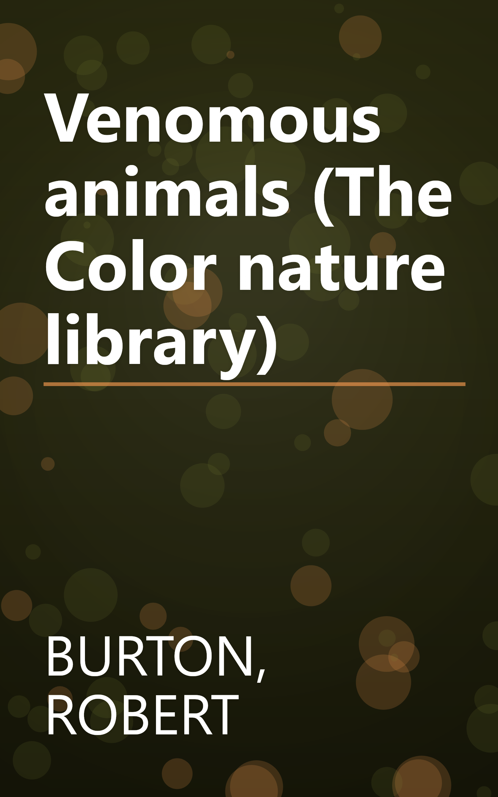 Venomous animals (The Color nature library) book cover