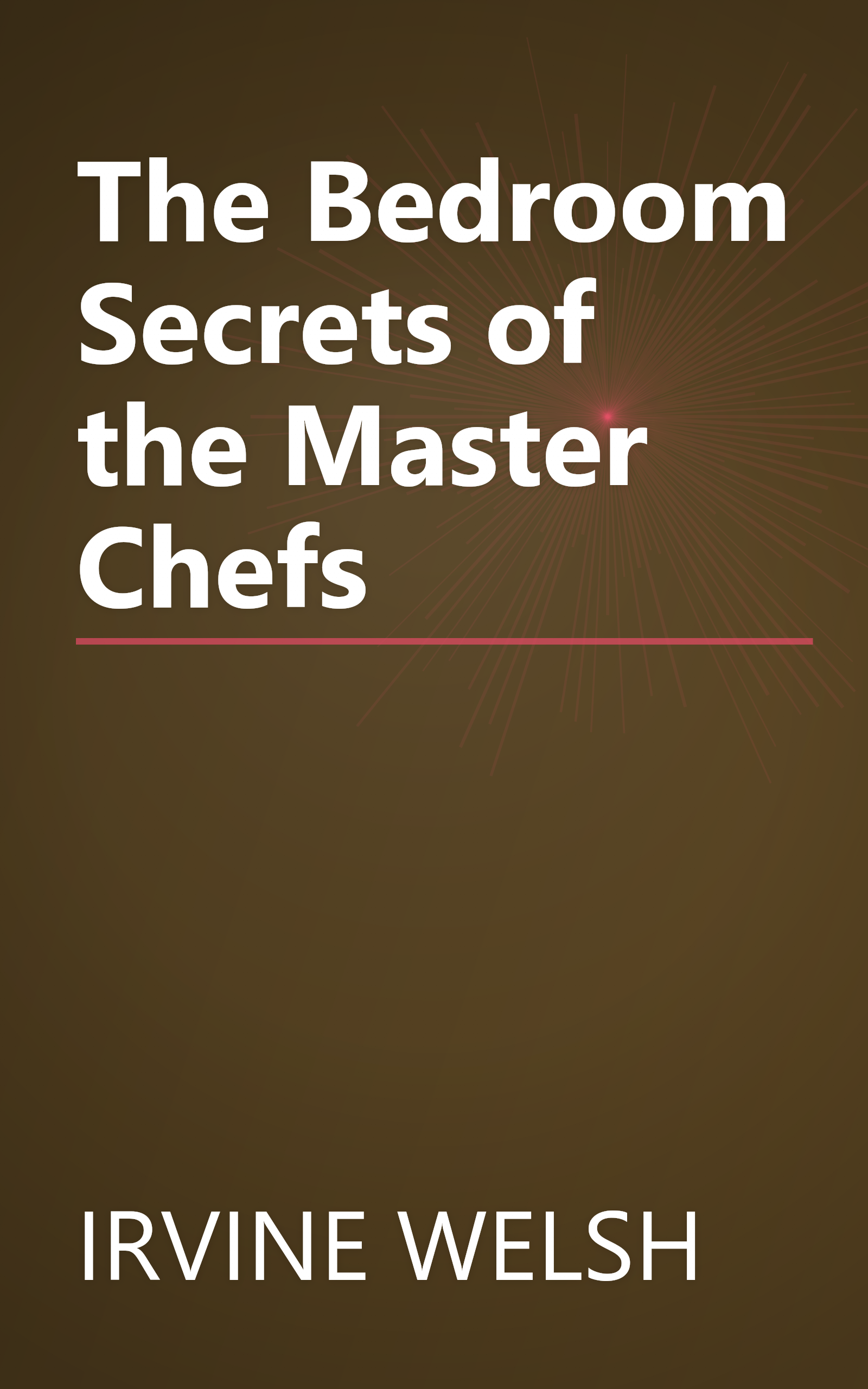 The Bedroom Secrets of the Master Chefs book cover