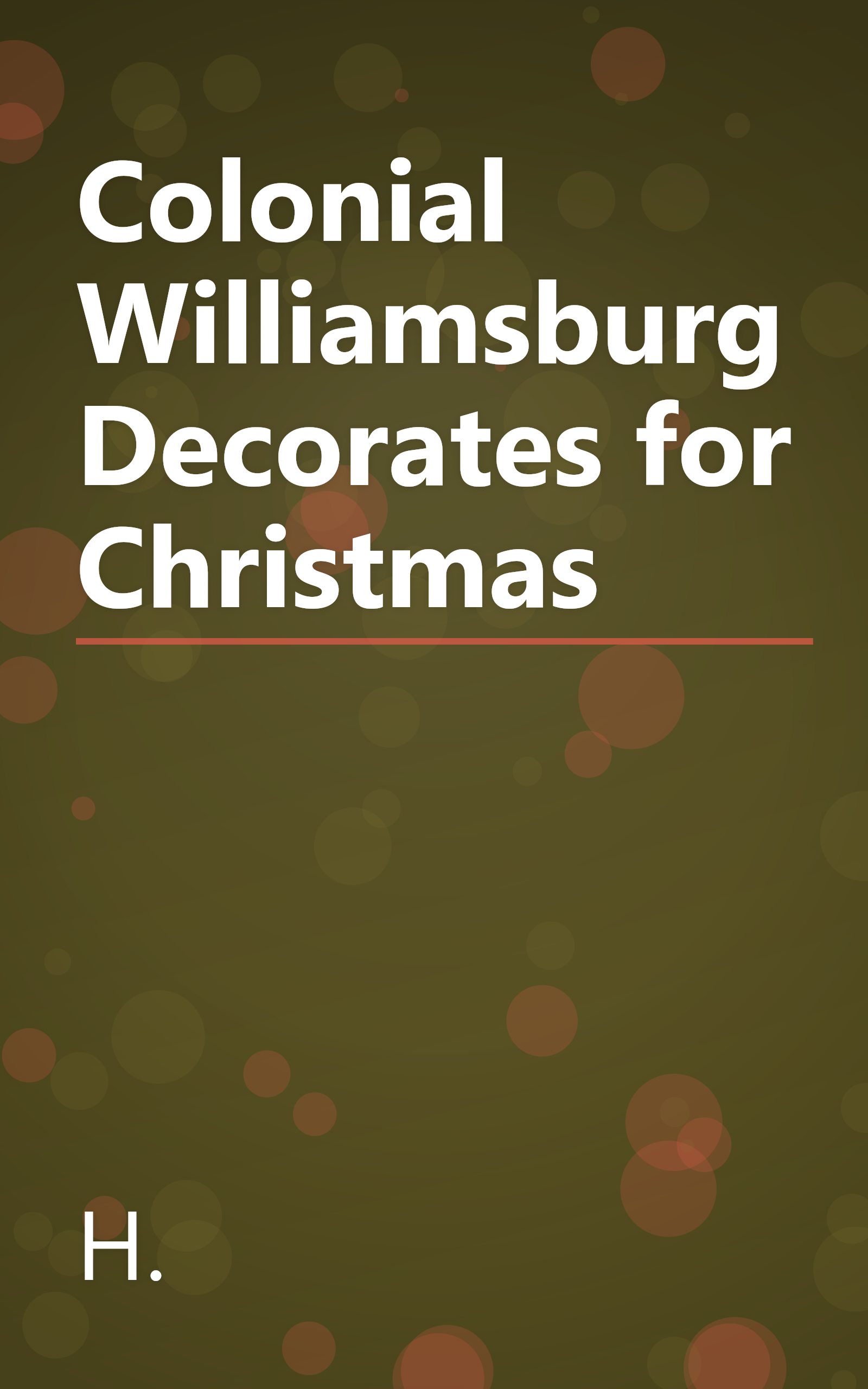 Colonial Williamsburg Decorates for Christmas book cover