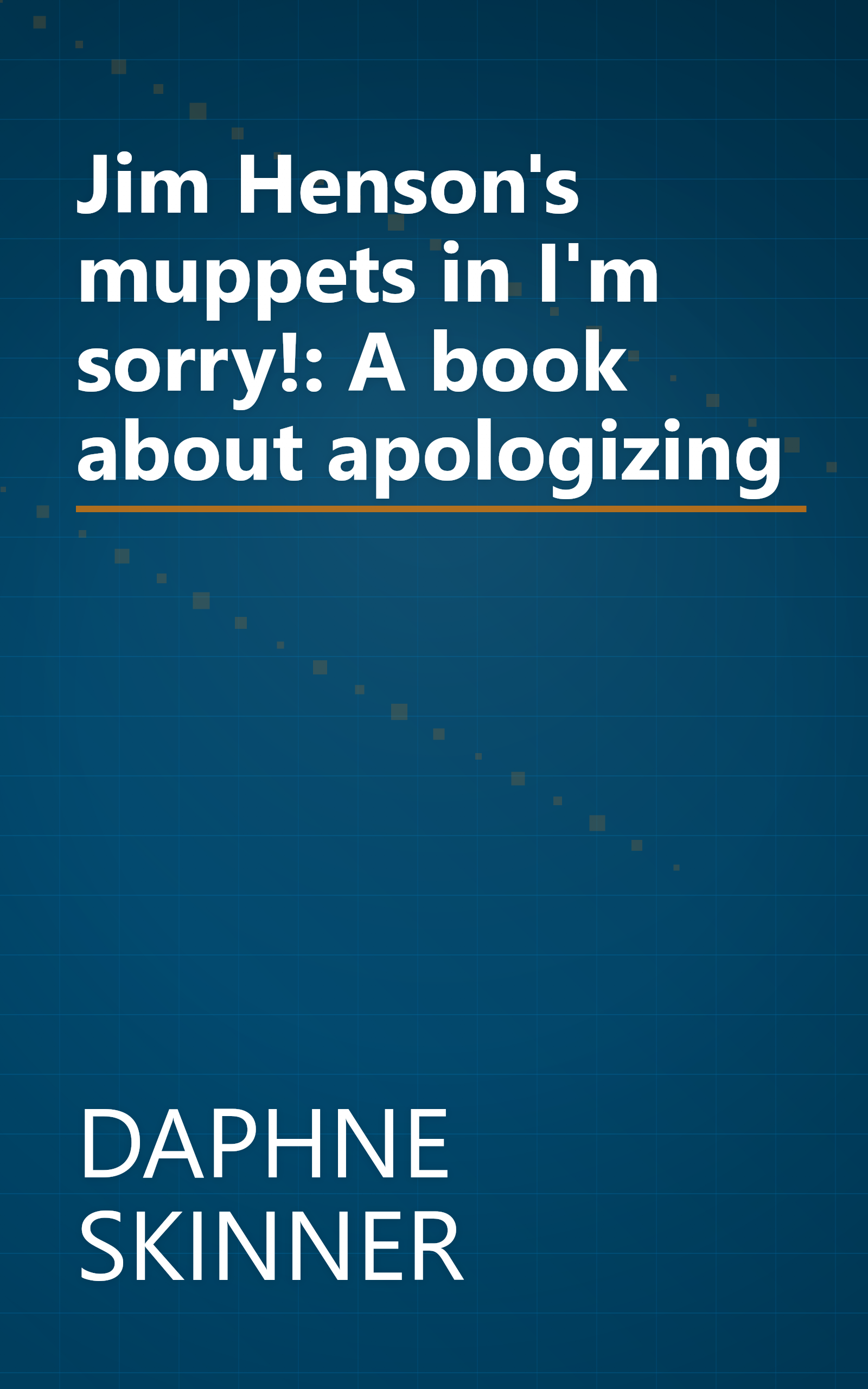 Jim Henson's muppets in I'm sorry!: A book about apologizing book cover