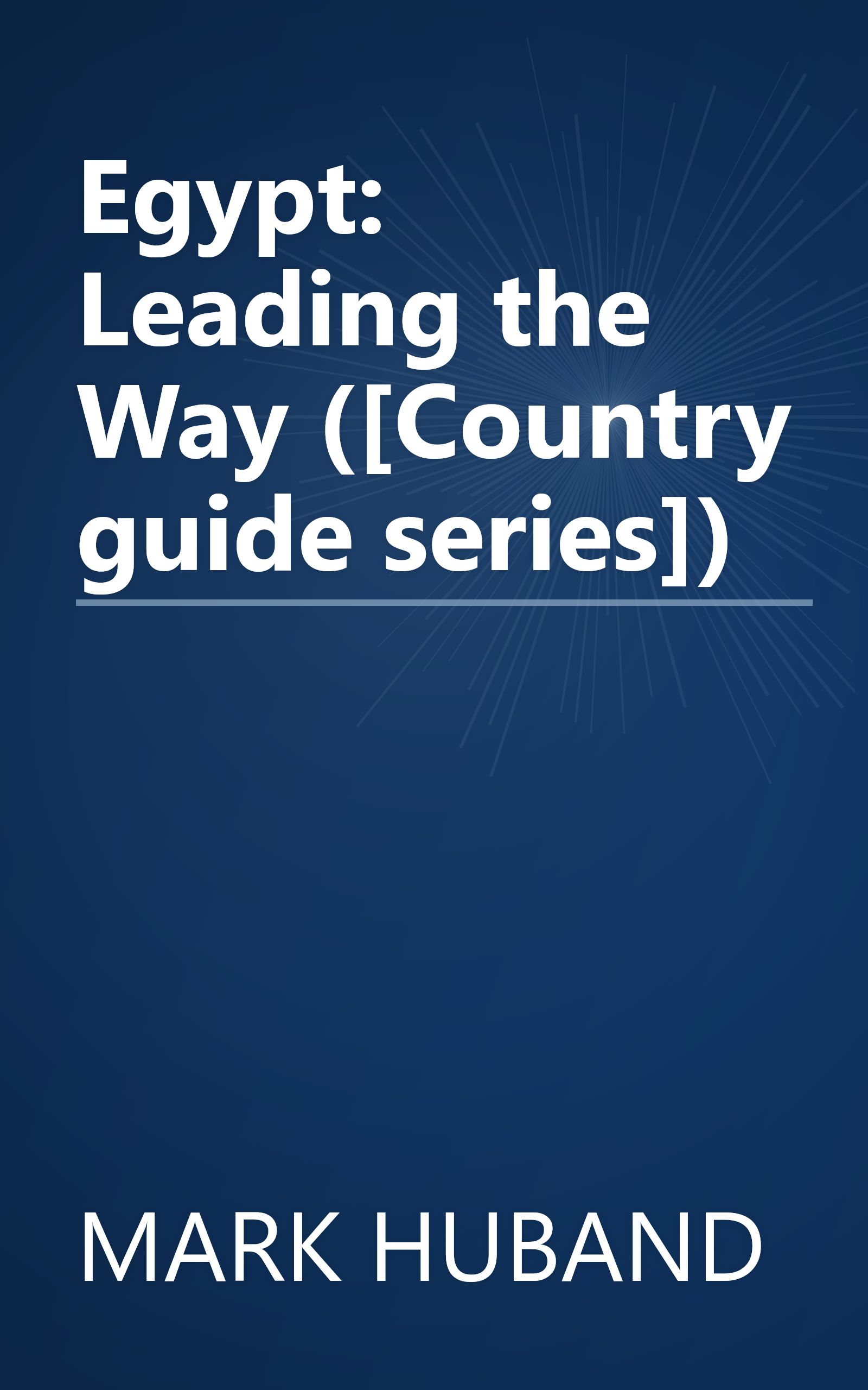 Egypt: Leading the Way ([Country guide series]) book cover