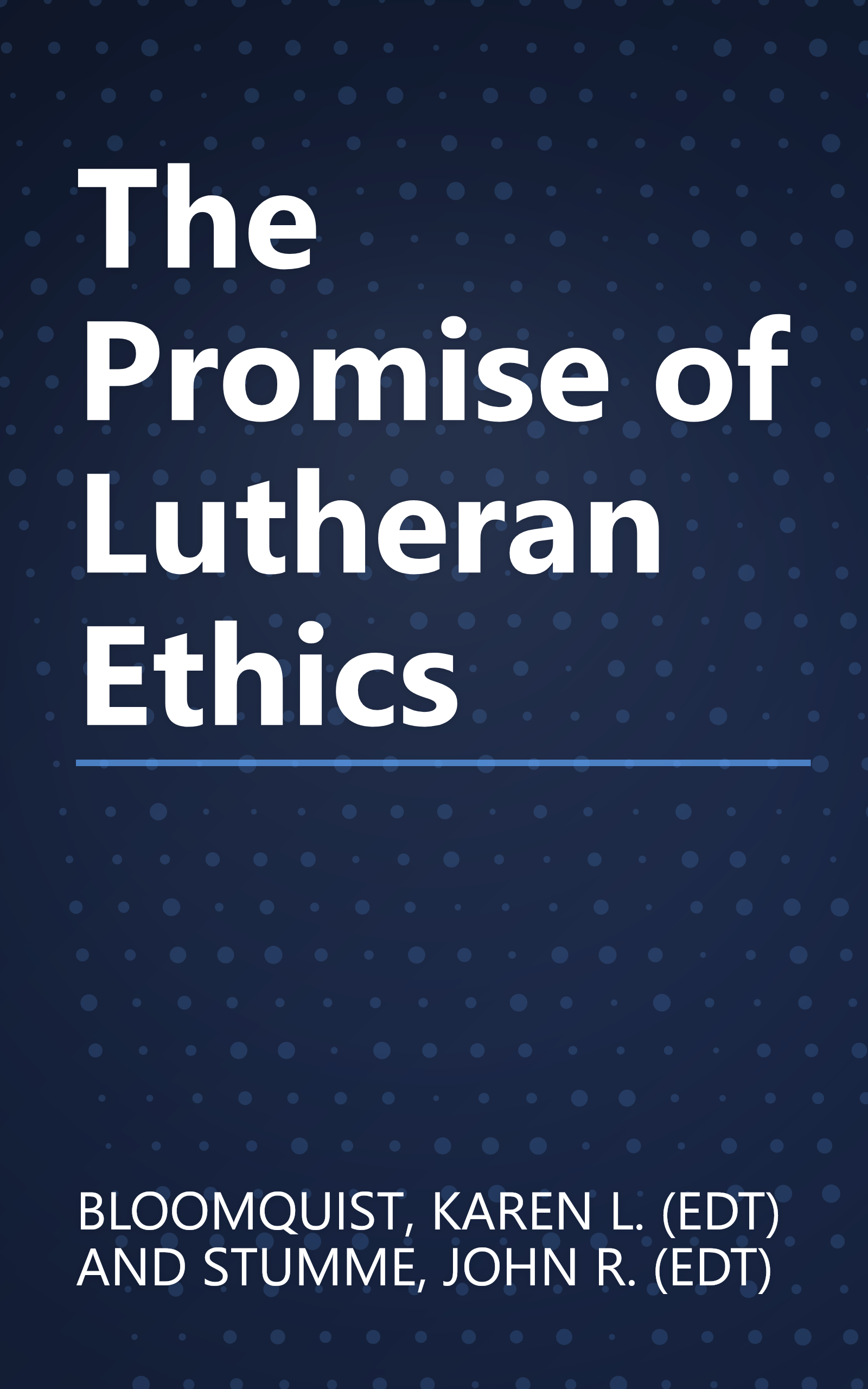 The Promise of Lutheran Ethics book cover