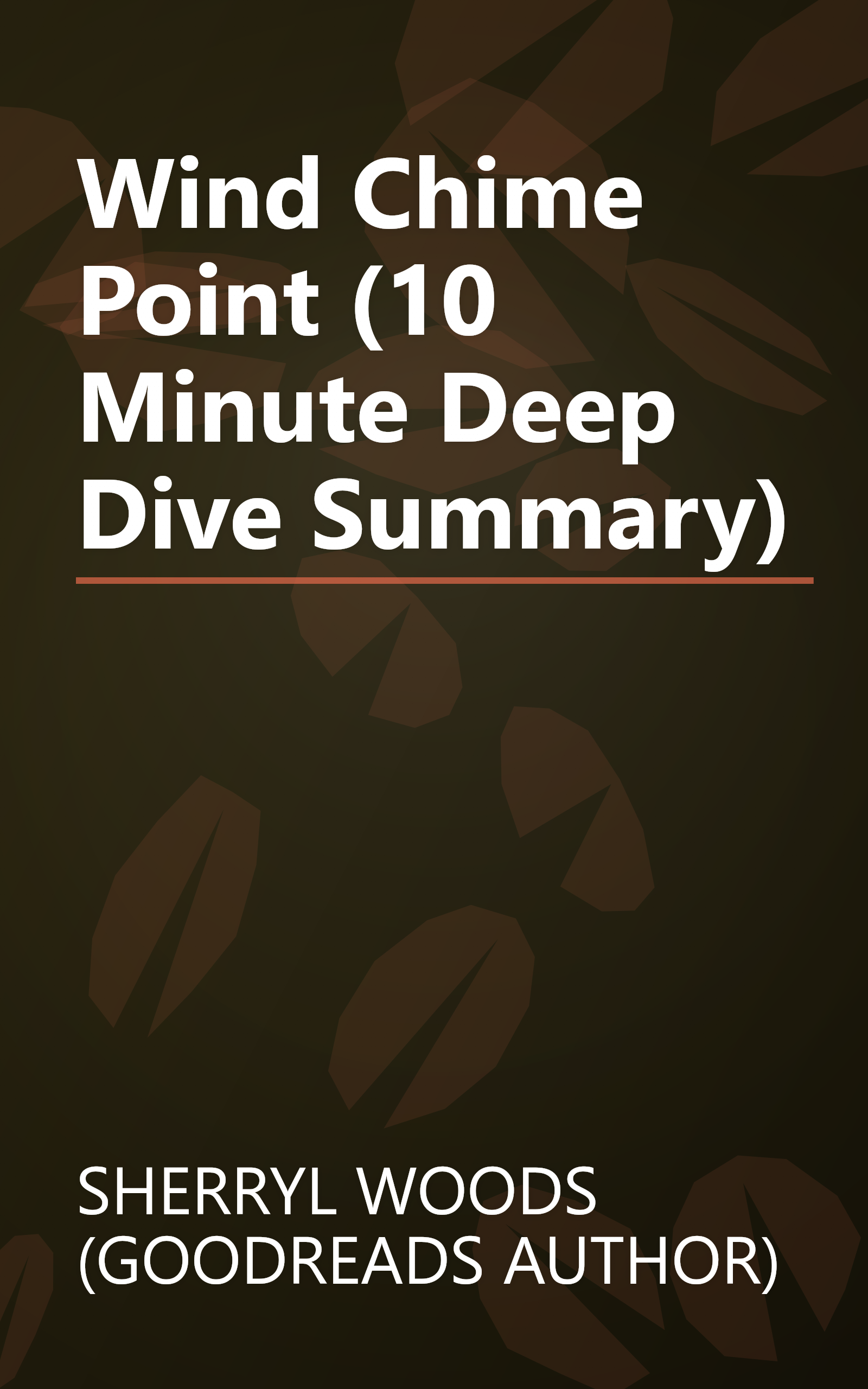 Wind Chime Point (10 Minute   Deep Dive Summary) book cover