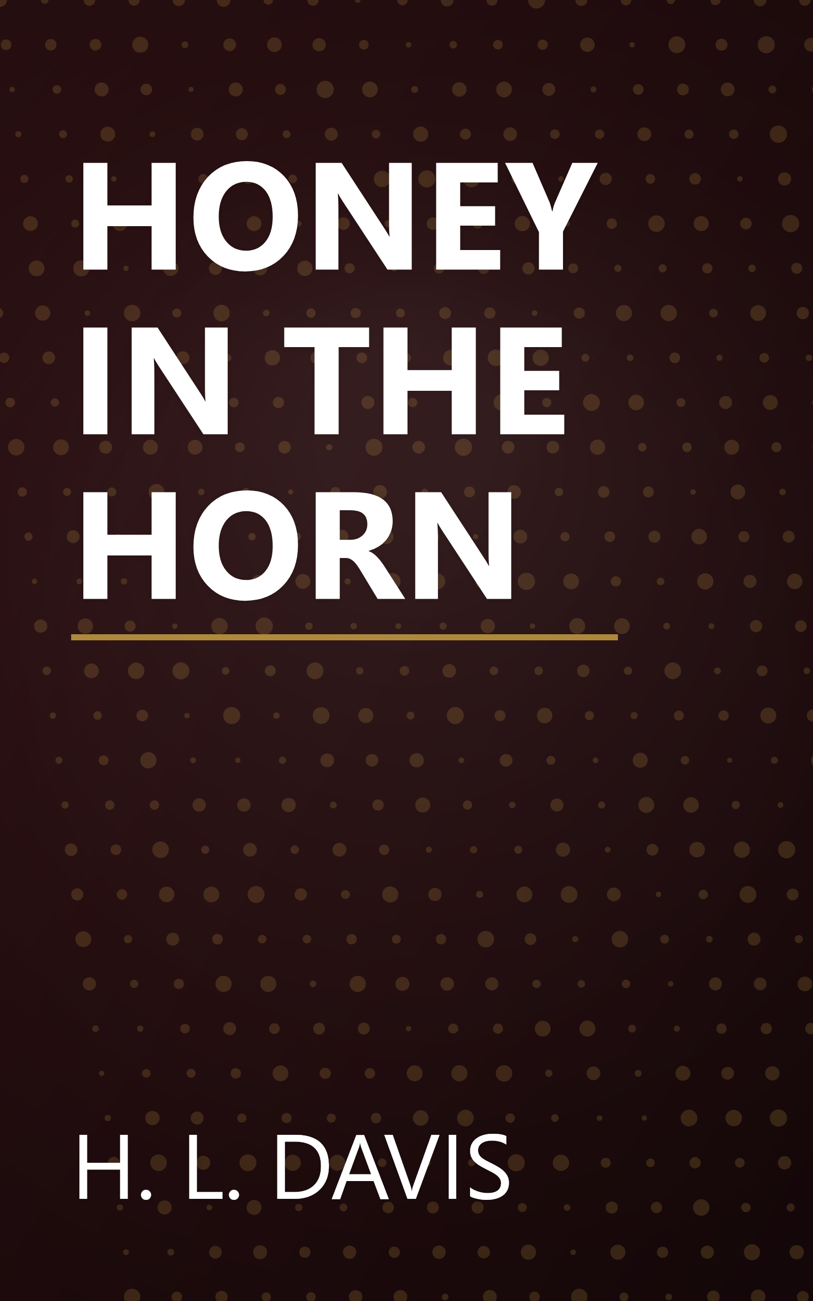 HONEY IN THE HORN book cover