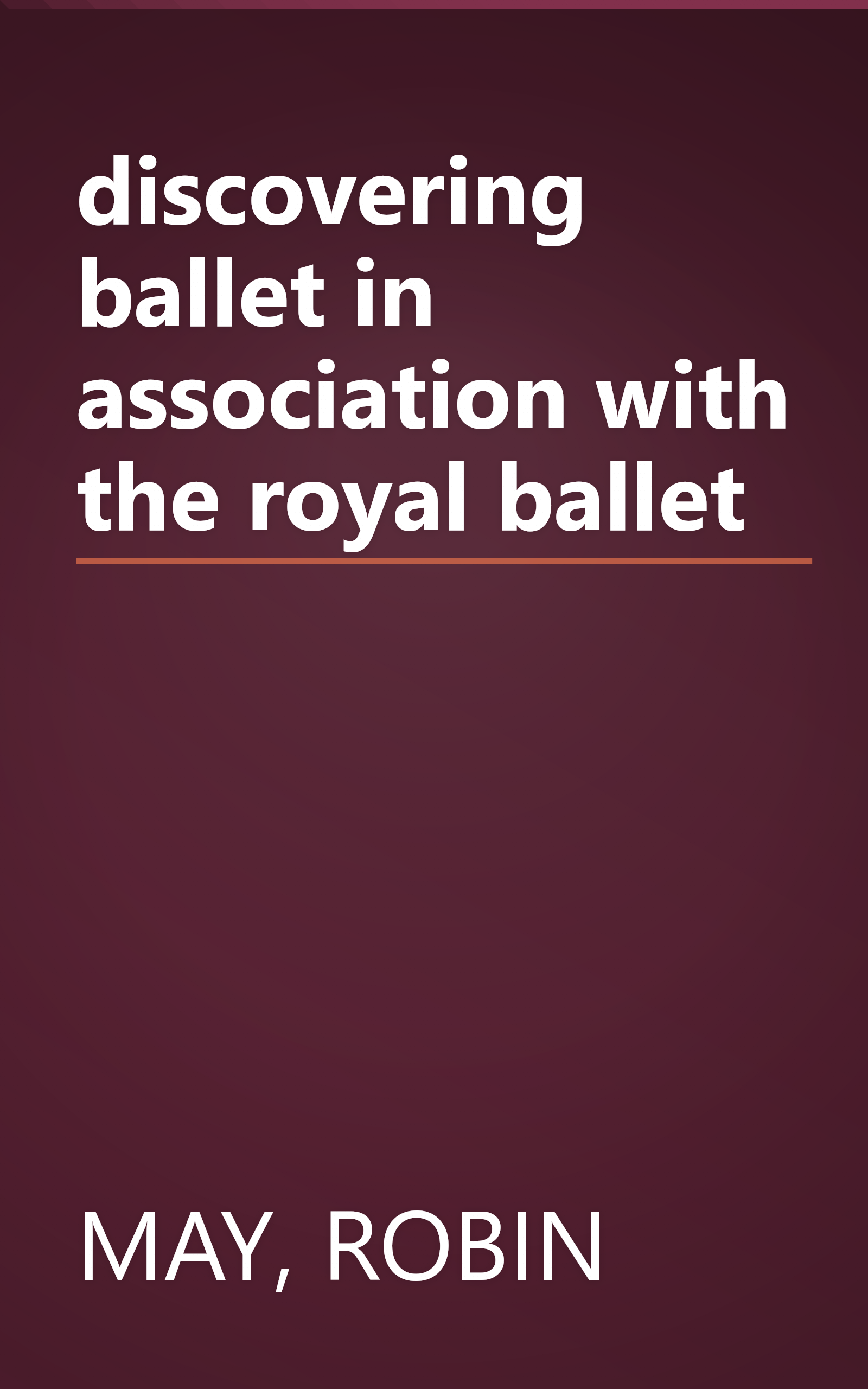 discovering ballet in association with the royal ballet book cover