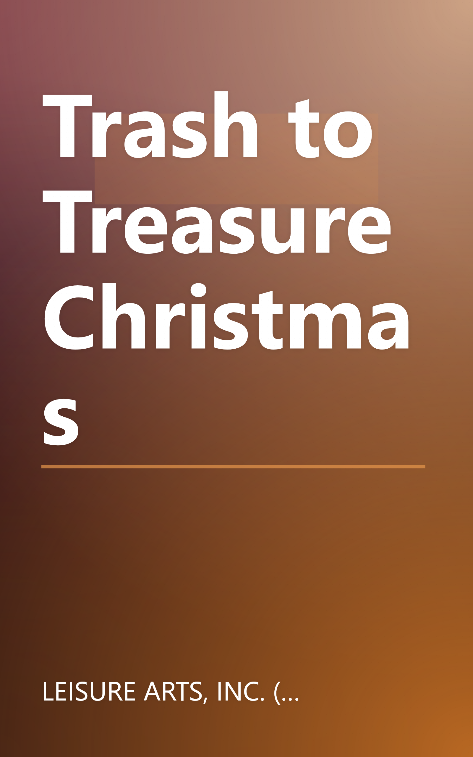 Trash to Treasure Christmas book cover