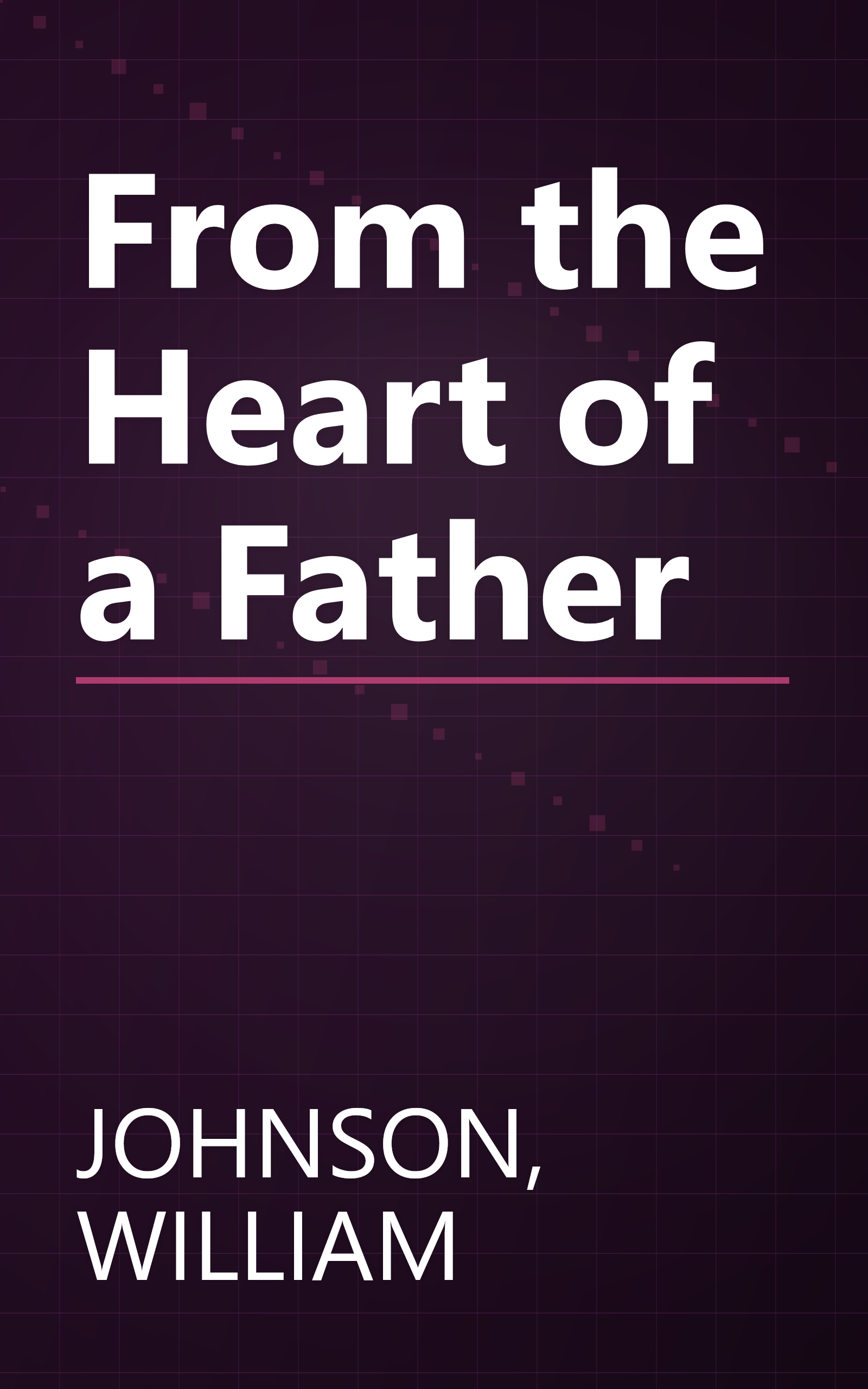 From the Heart of a Father book cover