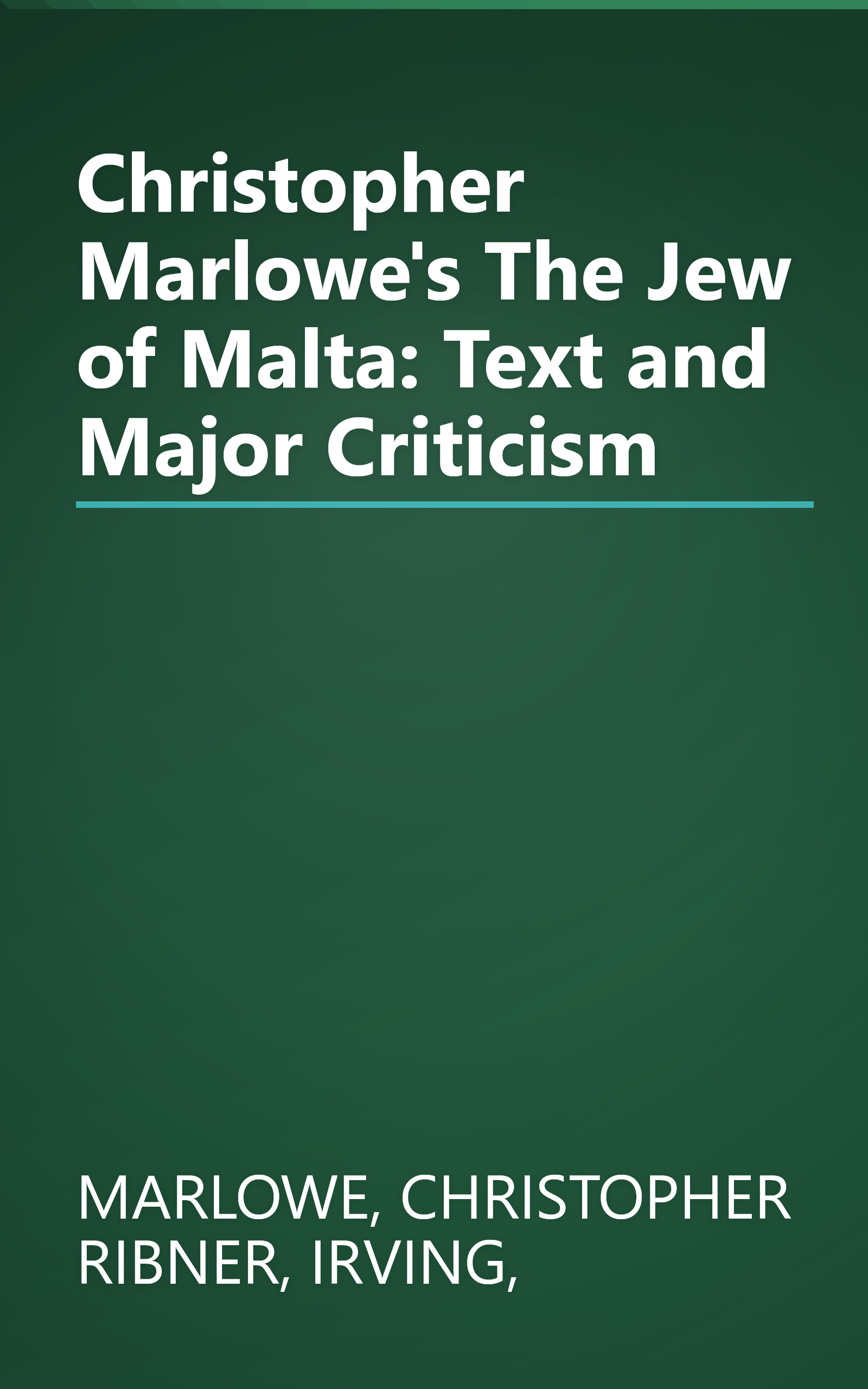 Christopher Marlowe's The Jew of Malta: Text and Major Criticism book cover