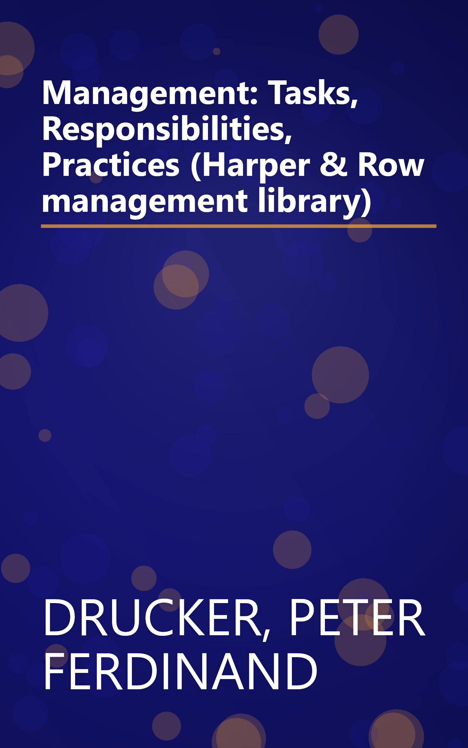 Management: Tasks, Responsibilities, Practices (Harper & Row management library) book cover