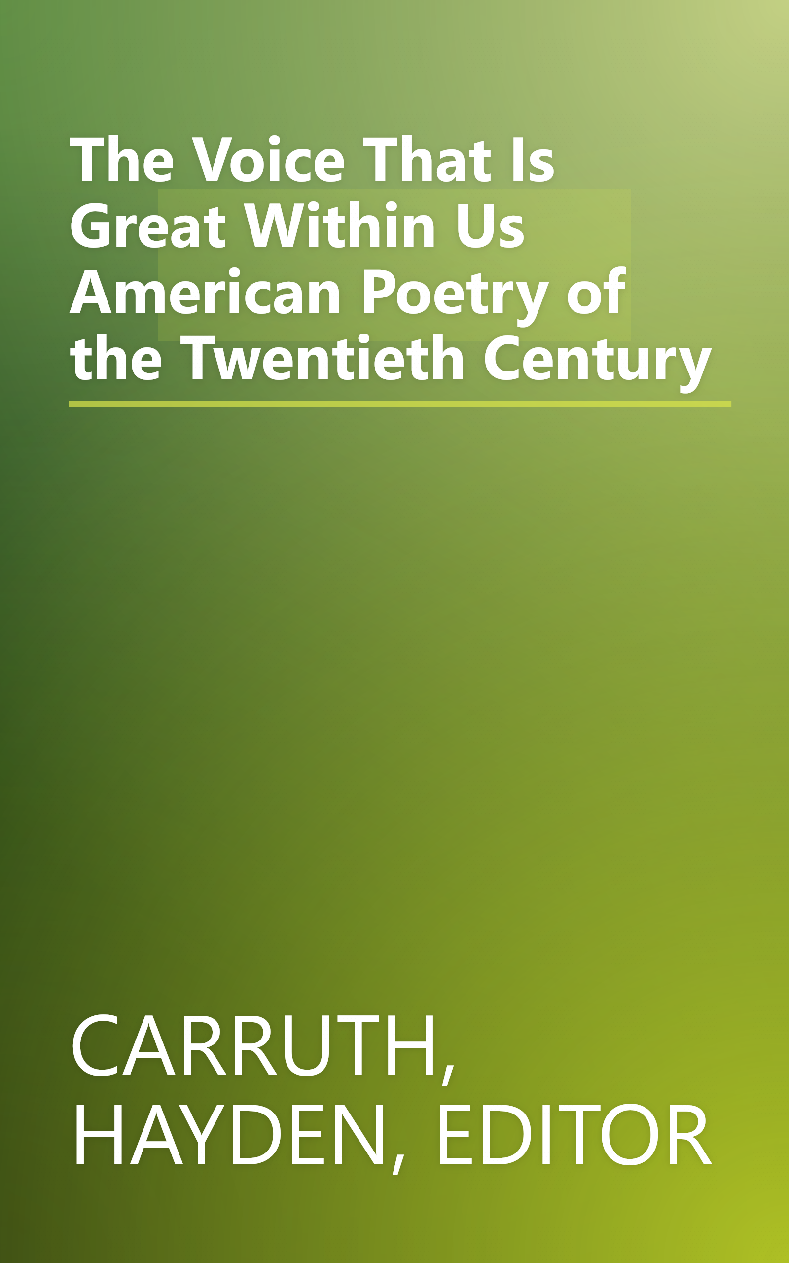 The Voice That Is Great Within Us American Poetry of the Twentieth Century book cover