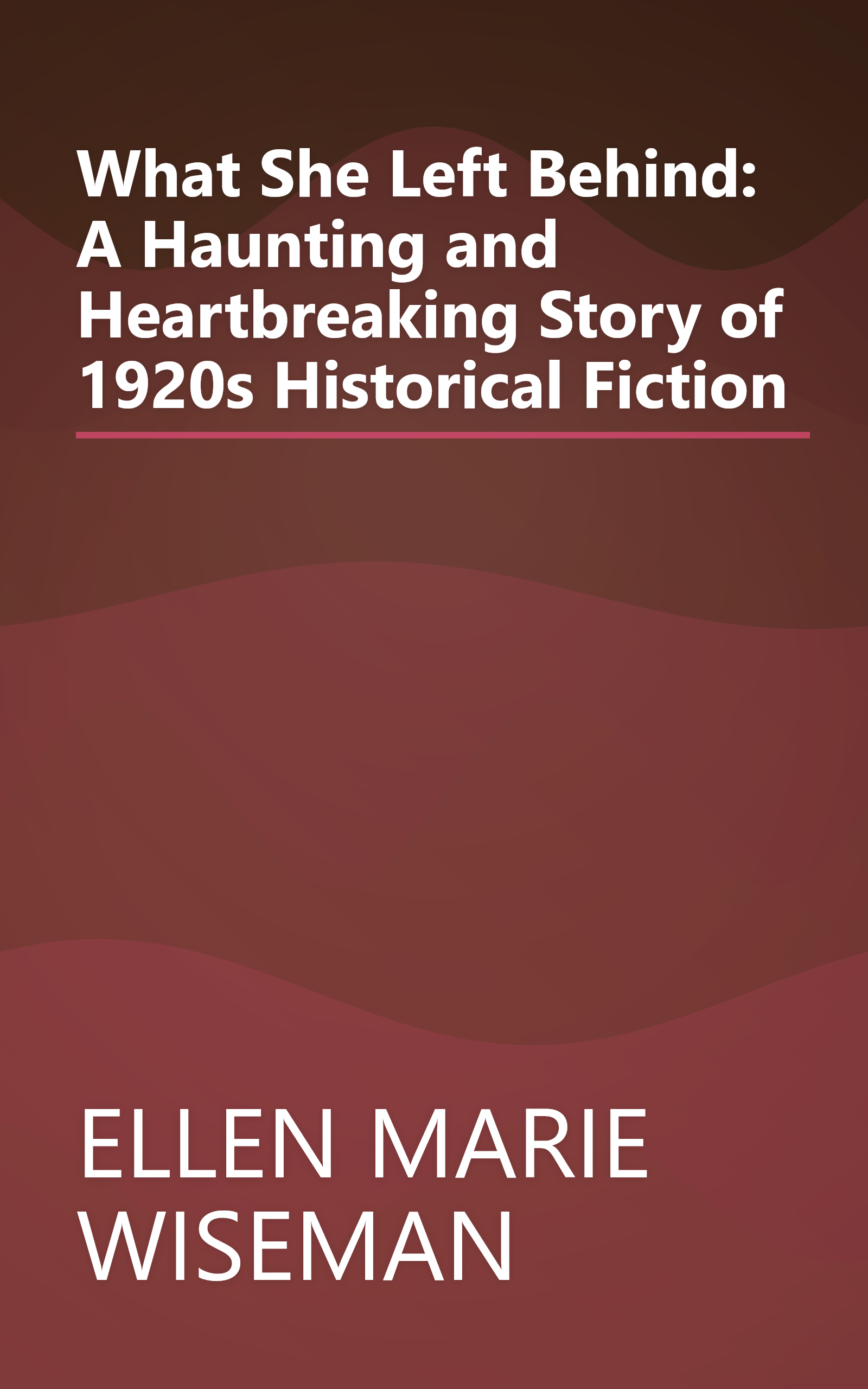 What She Left Behind: A Haunting and Heartbreaking Story of 1920s Historical Fiction book cover