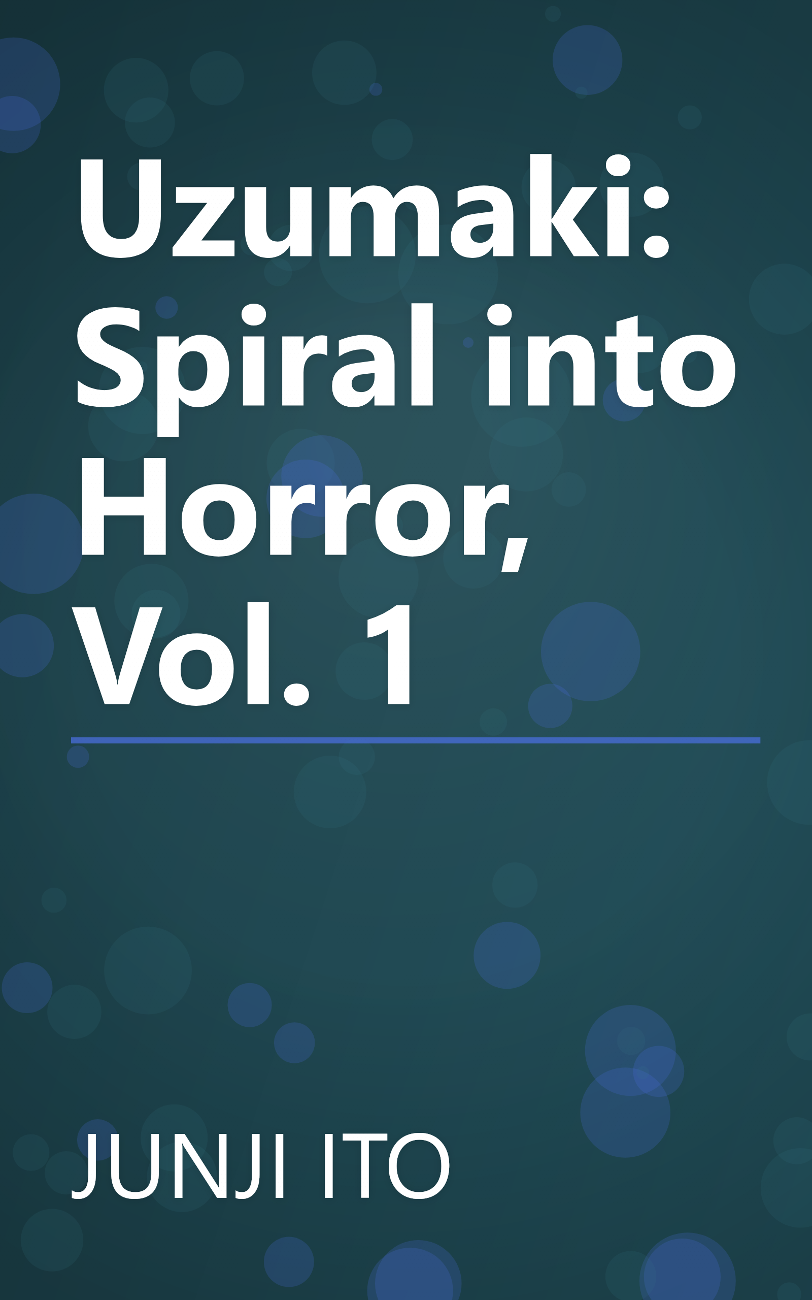 Uzumaki: Spiral into Horror, Vol. 1 book cover