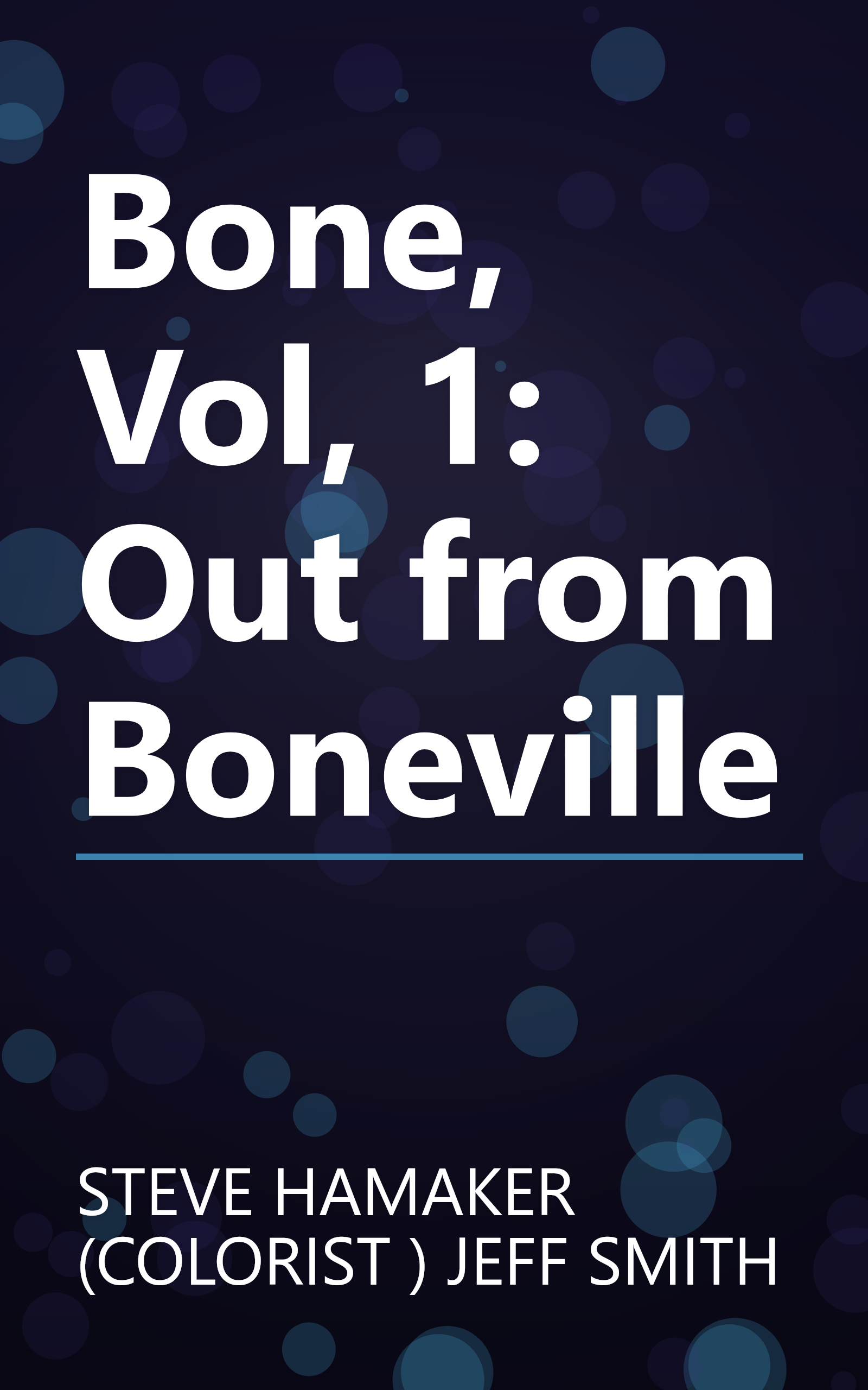 Bone, Vol, 1: Out from Boneville book cover
