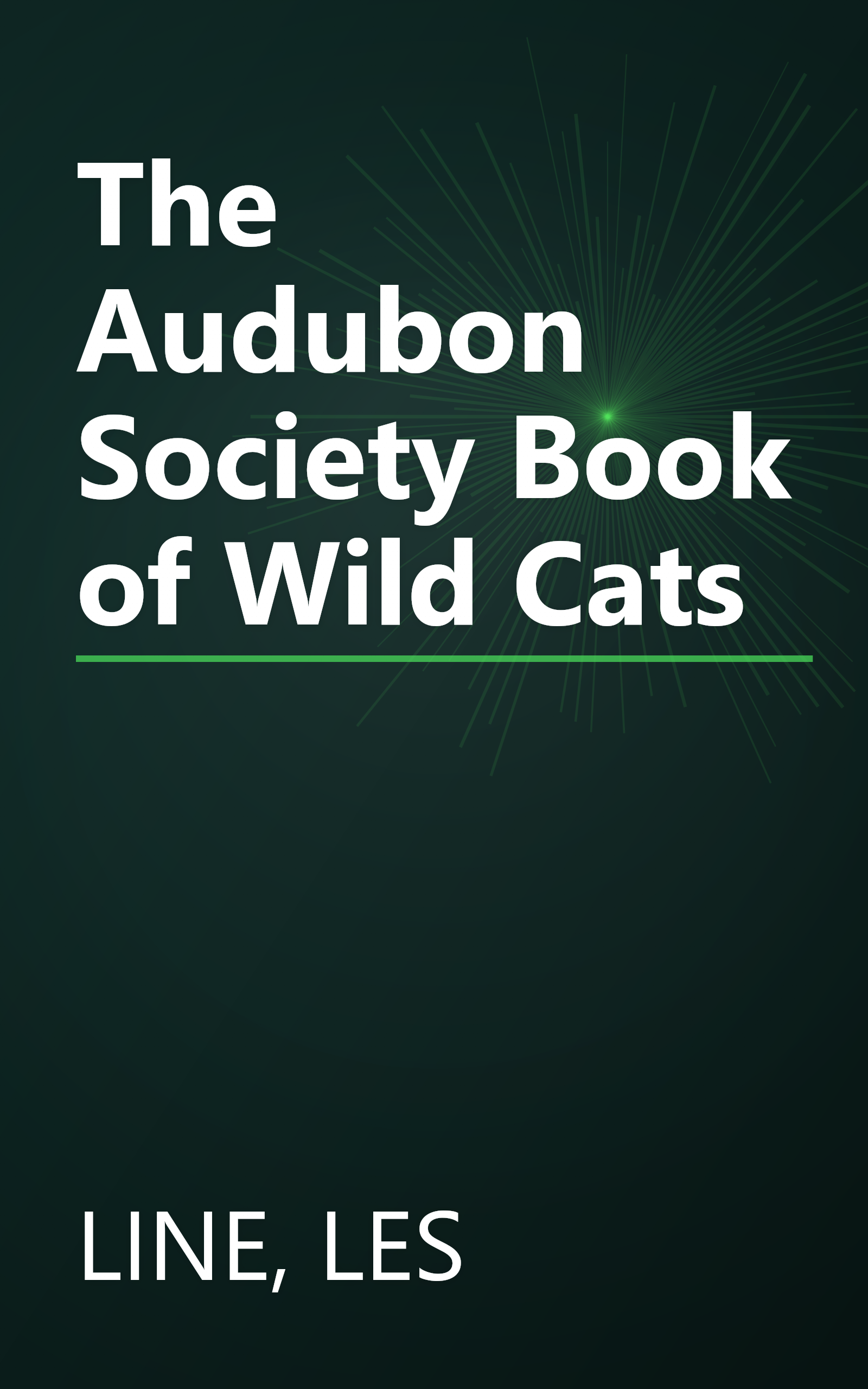 The Audubon Society Book of Wild Cats book cover
