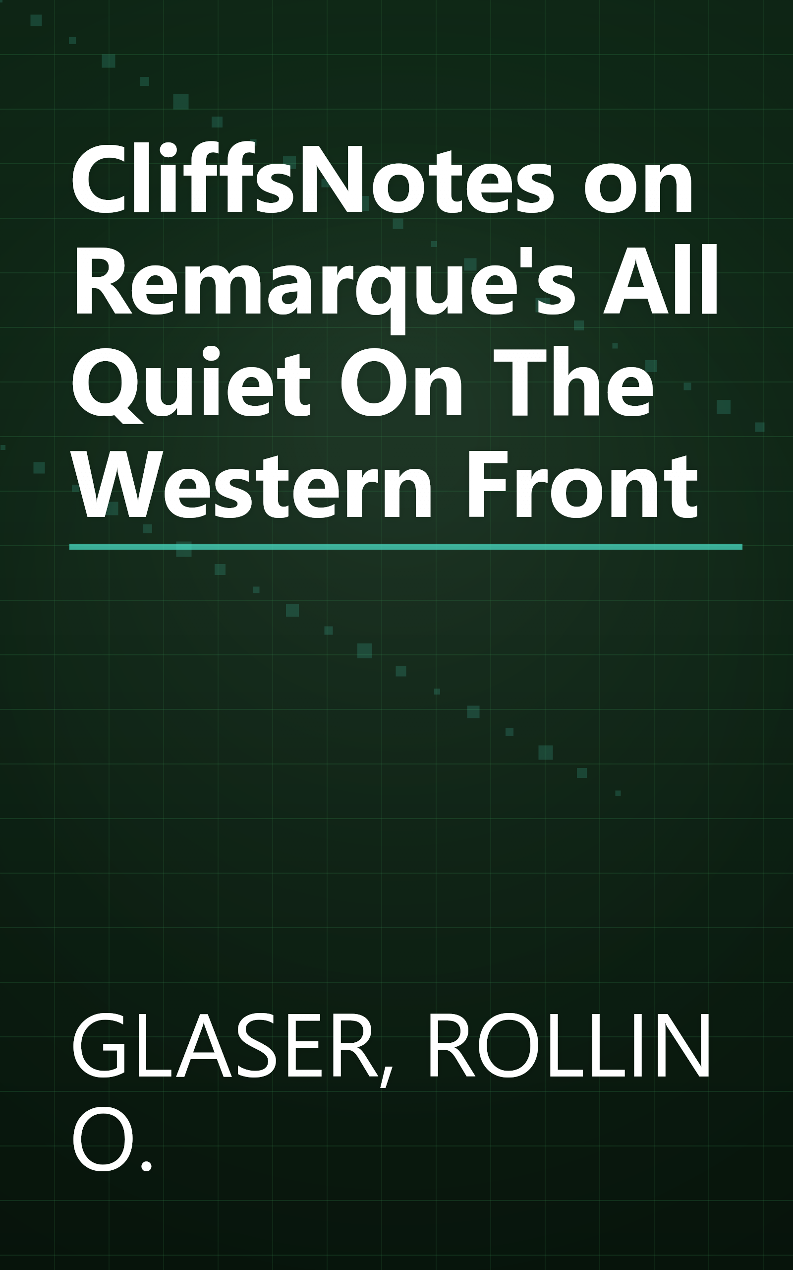 CliffsNotes on Remarque's All Quiet On The Western Front book cover