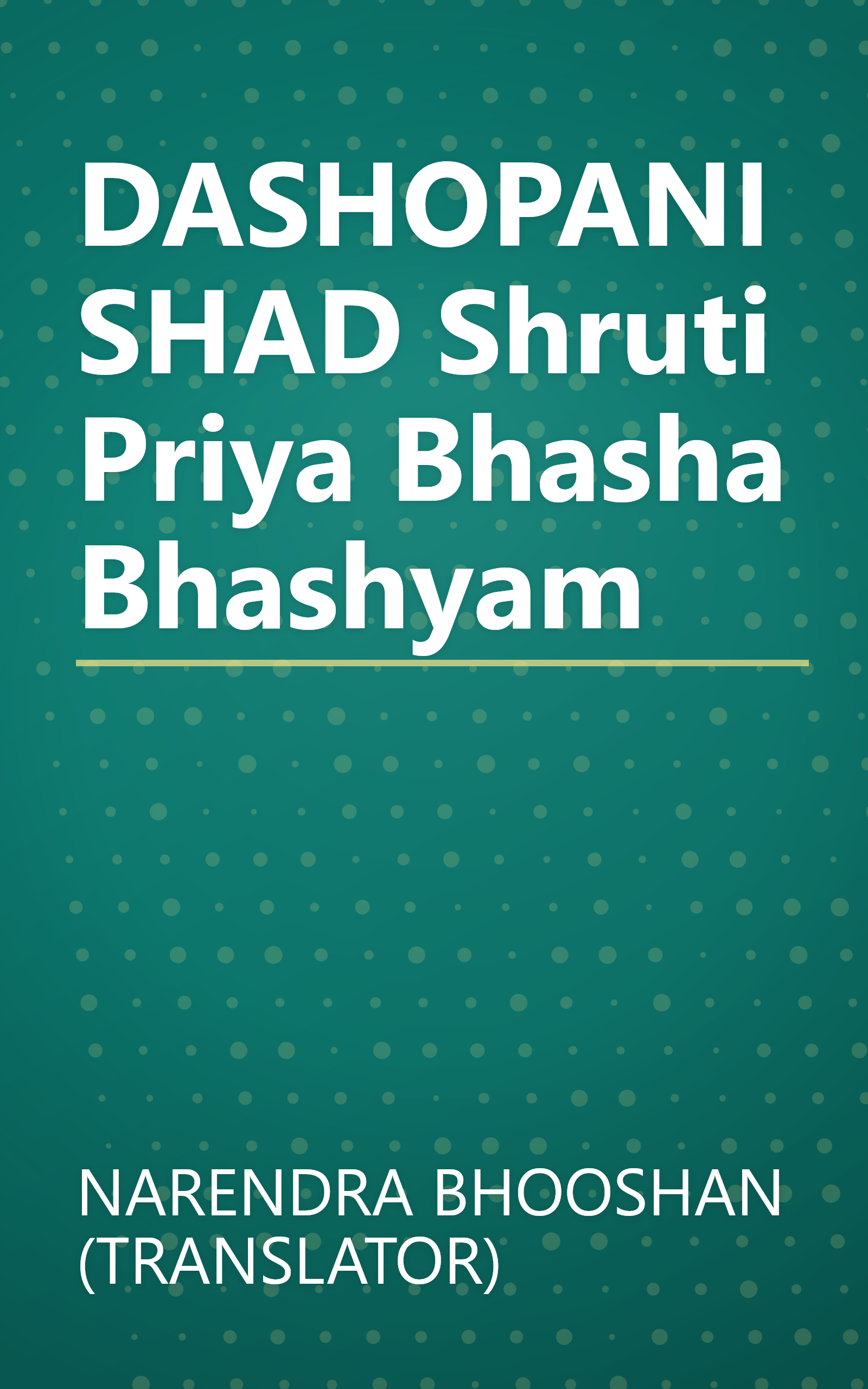 DASHOPANISHAD Shruti Priya Bhasha Bhashyam book cover