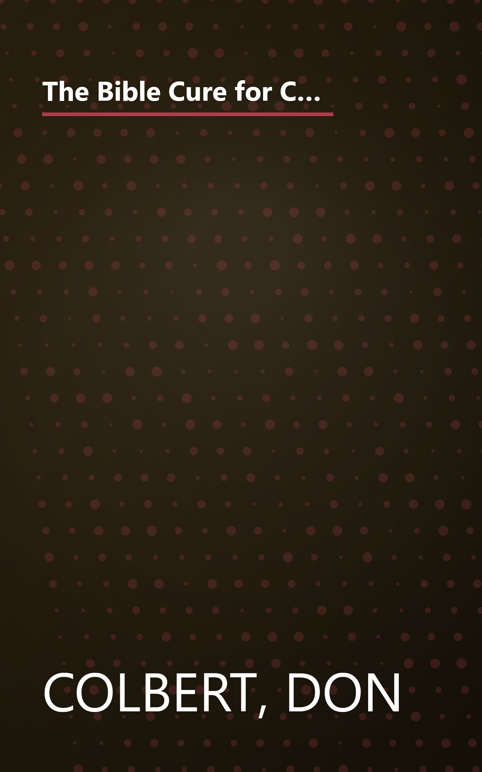 The Bible Cure for Candida and Yeast Infections: Ancient Truths, Natural Remedies and the Latest Findings for Your Health Today (New Bible Cure (Siloam)) book cover