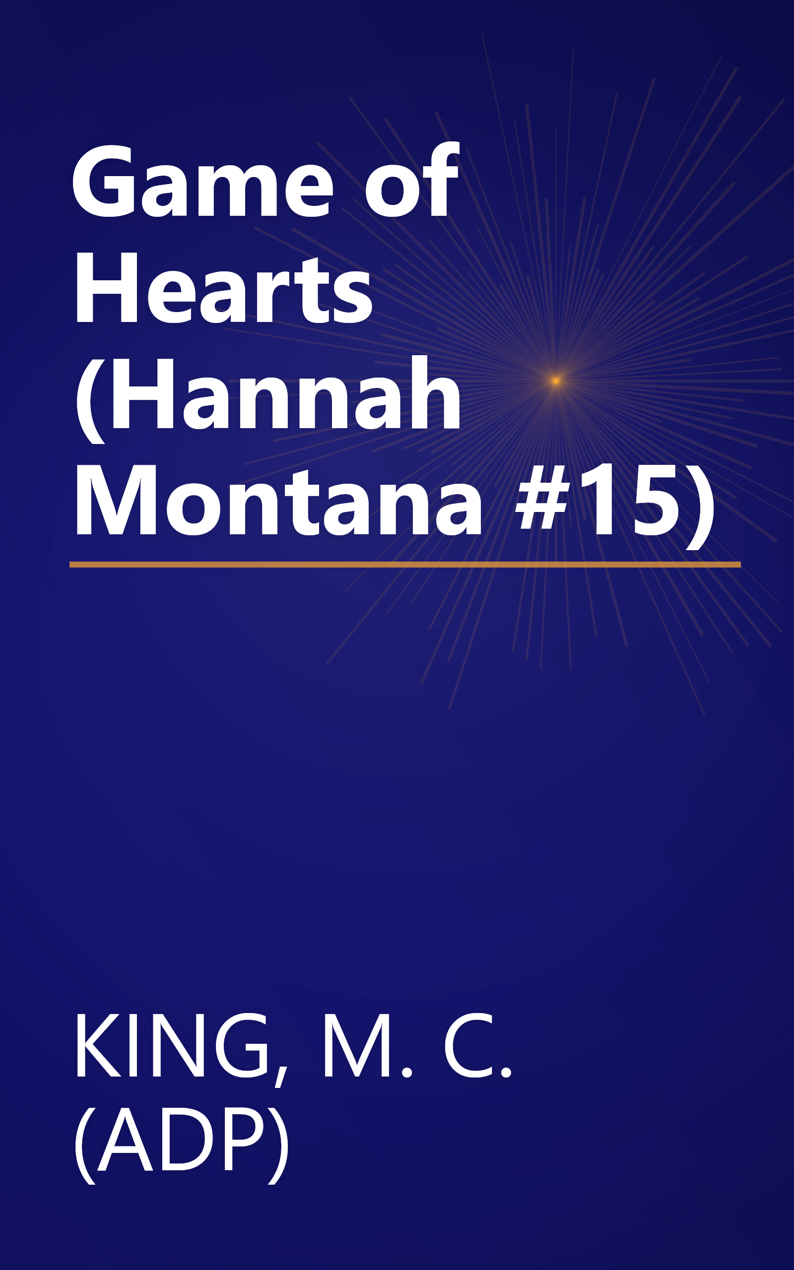 Game of Hearts (Hannah Montana #15) book cover