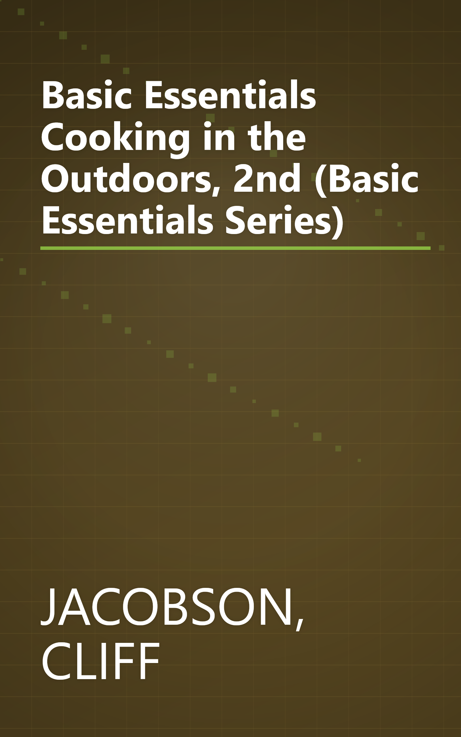 Basic Essentials Cooking in the Outdoors, 2nd (Basic Essentials Series) book cover