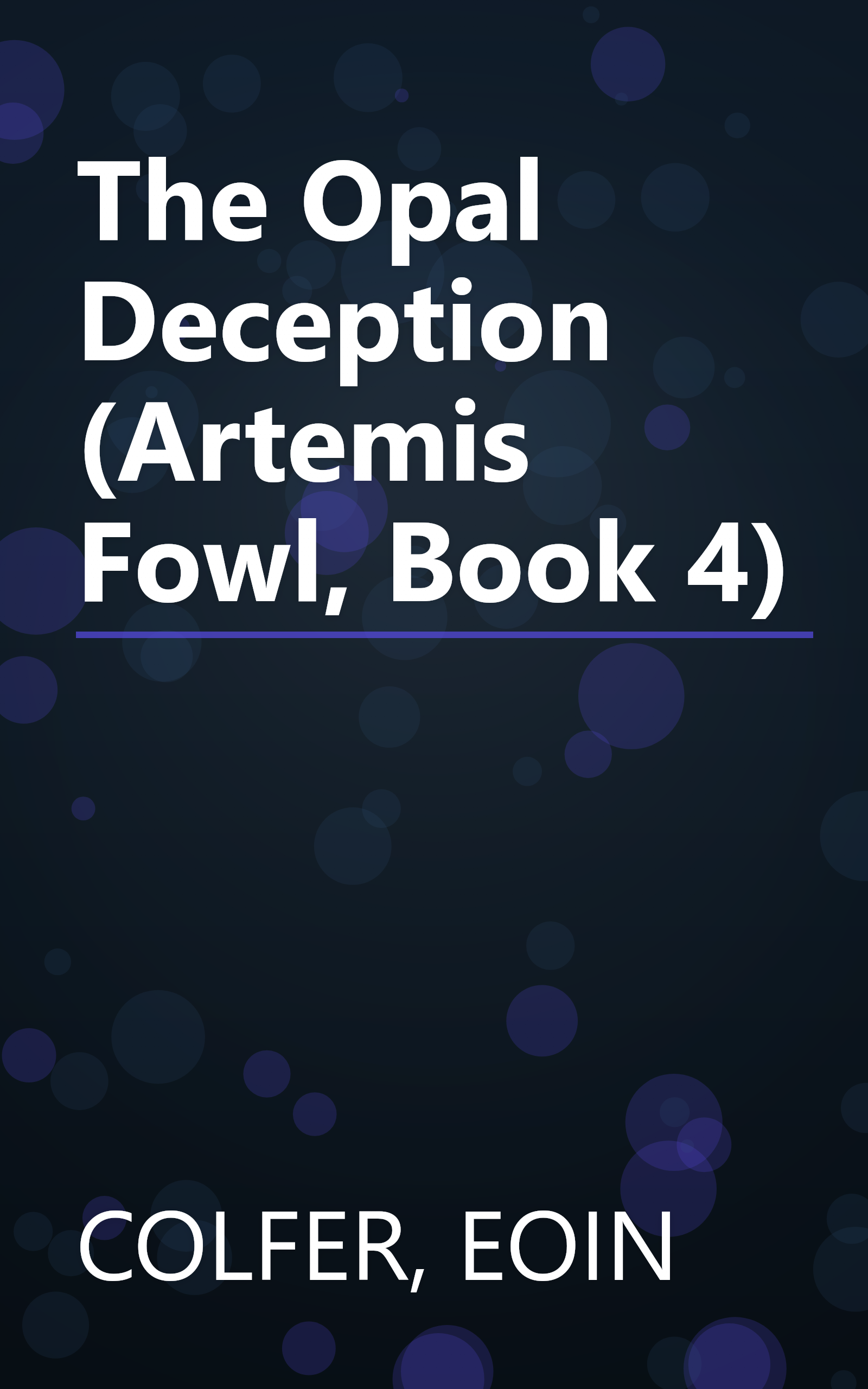 The Opal Deception (Artemis Fowl, Book 4) book cover