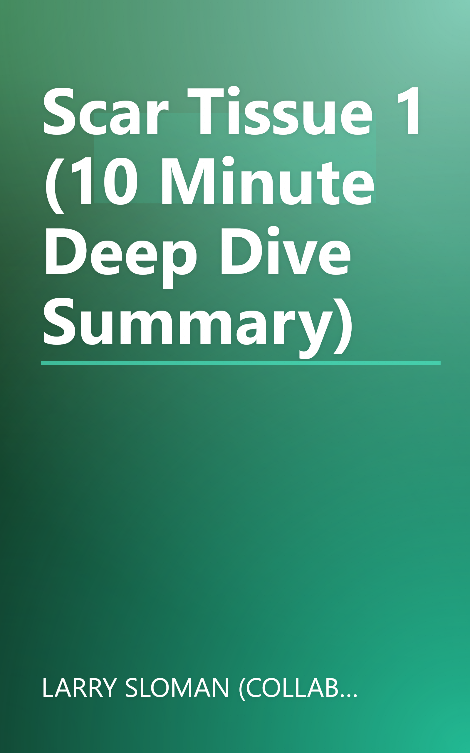 Scar Tissue 1 (10 Minute   Deep Dive Summary) book cover