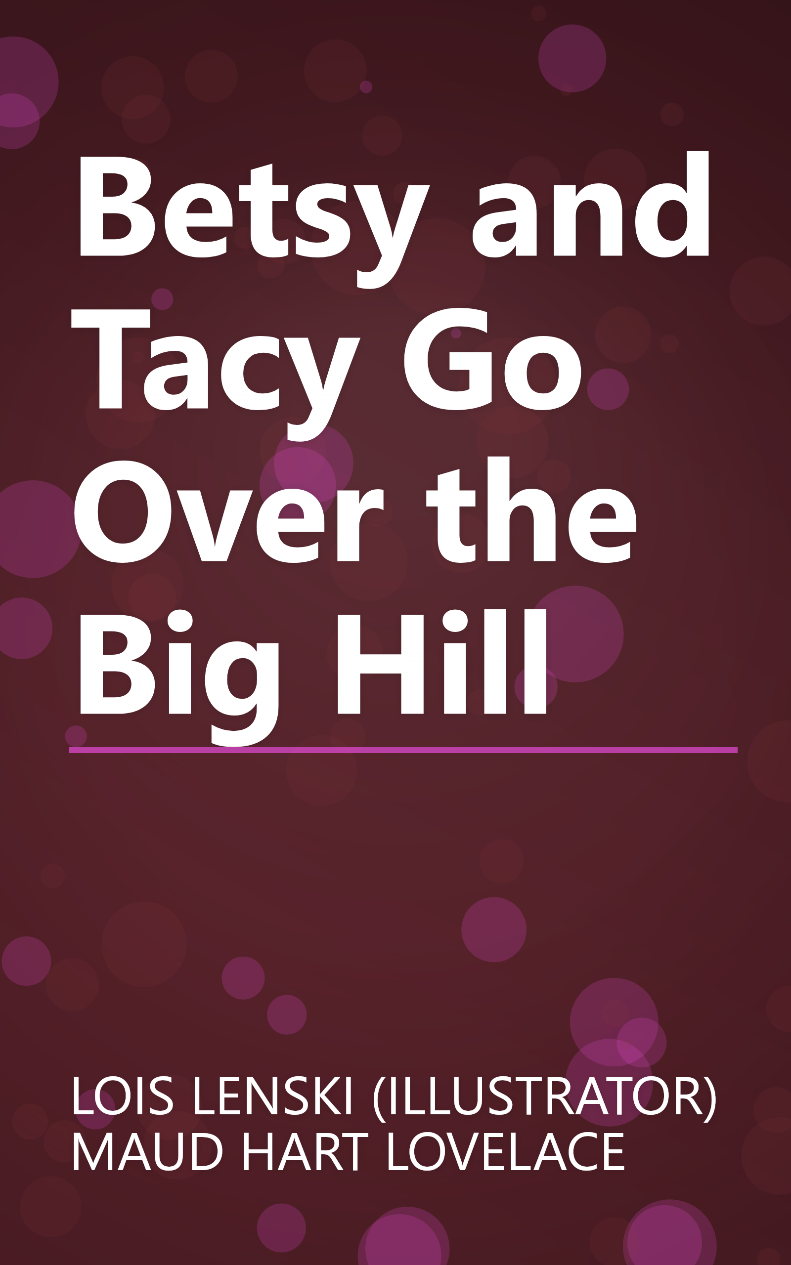 Betsy and Tacy Go Over the Big Hill book cover