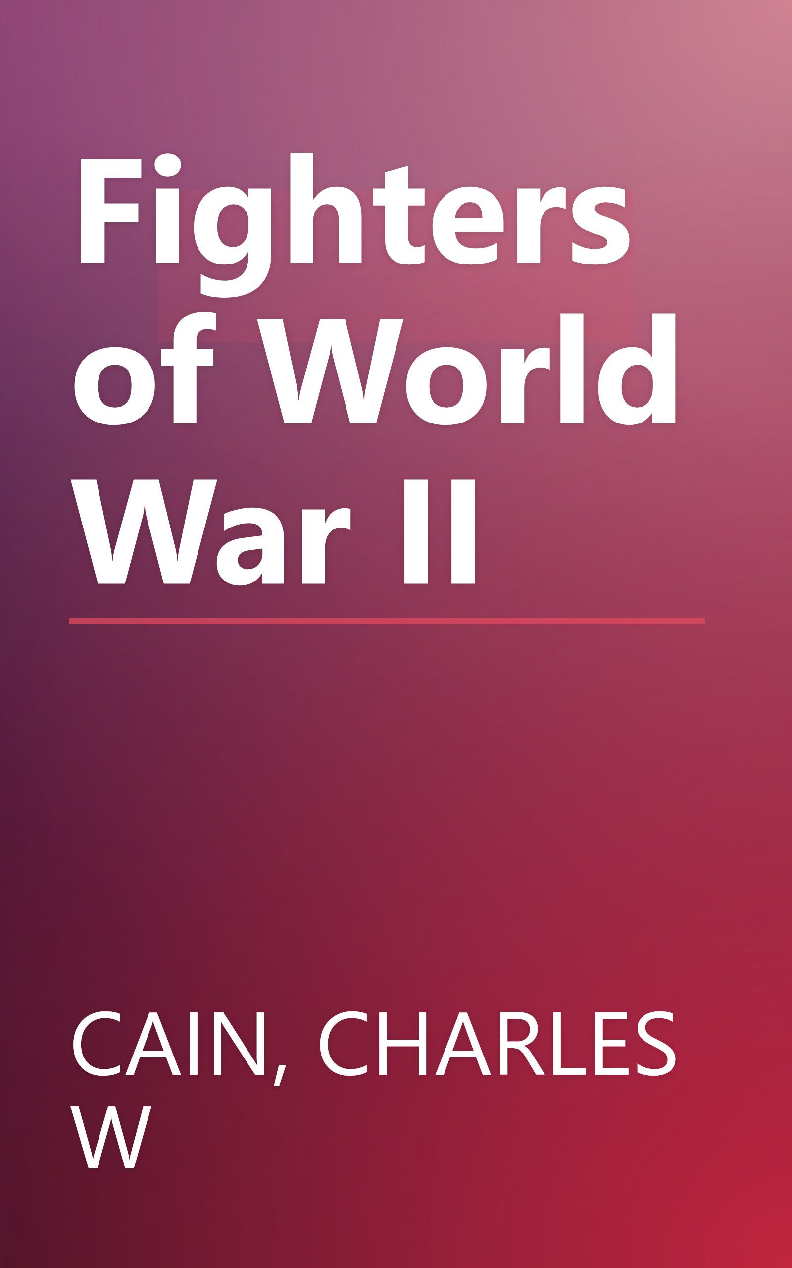 Fighters of World War II book cover