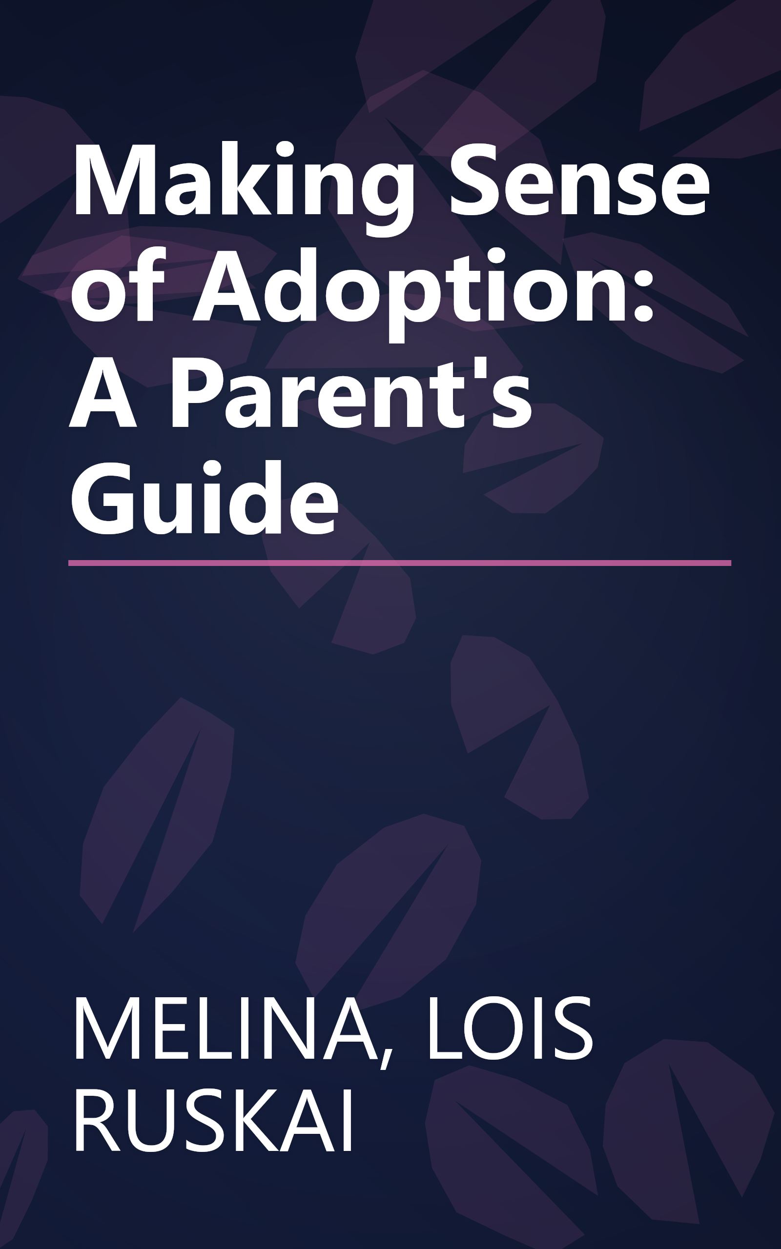 Making Sense of Adoption: A Parent's Guide book cover