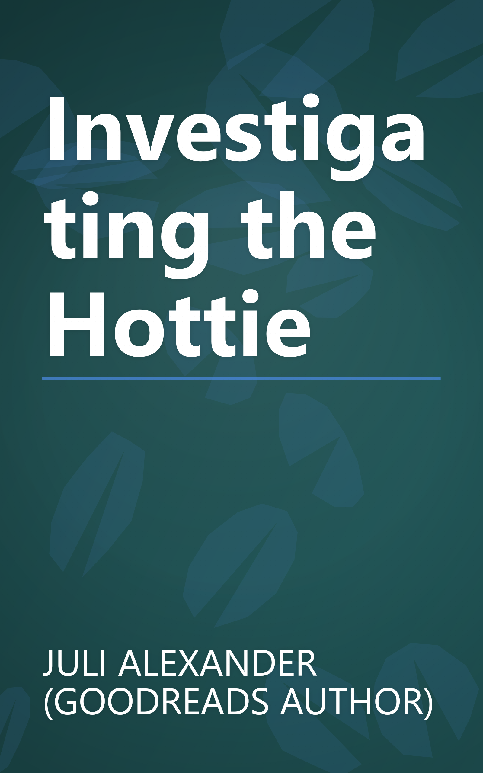 Investigating the Hottie book cover