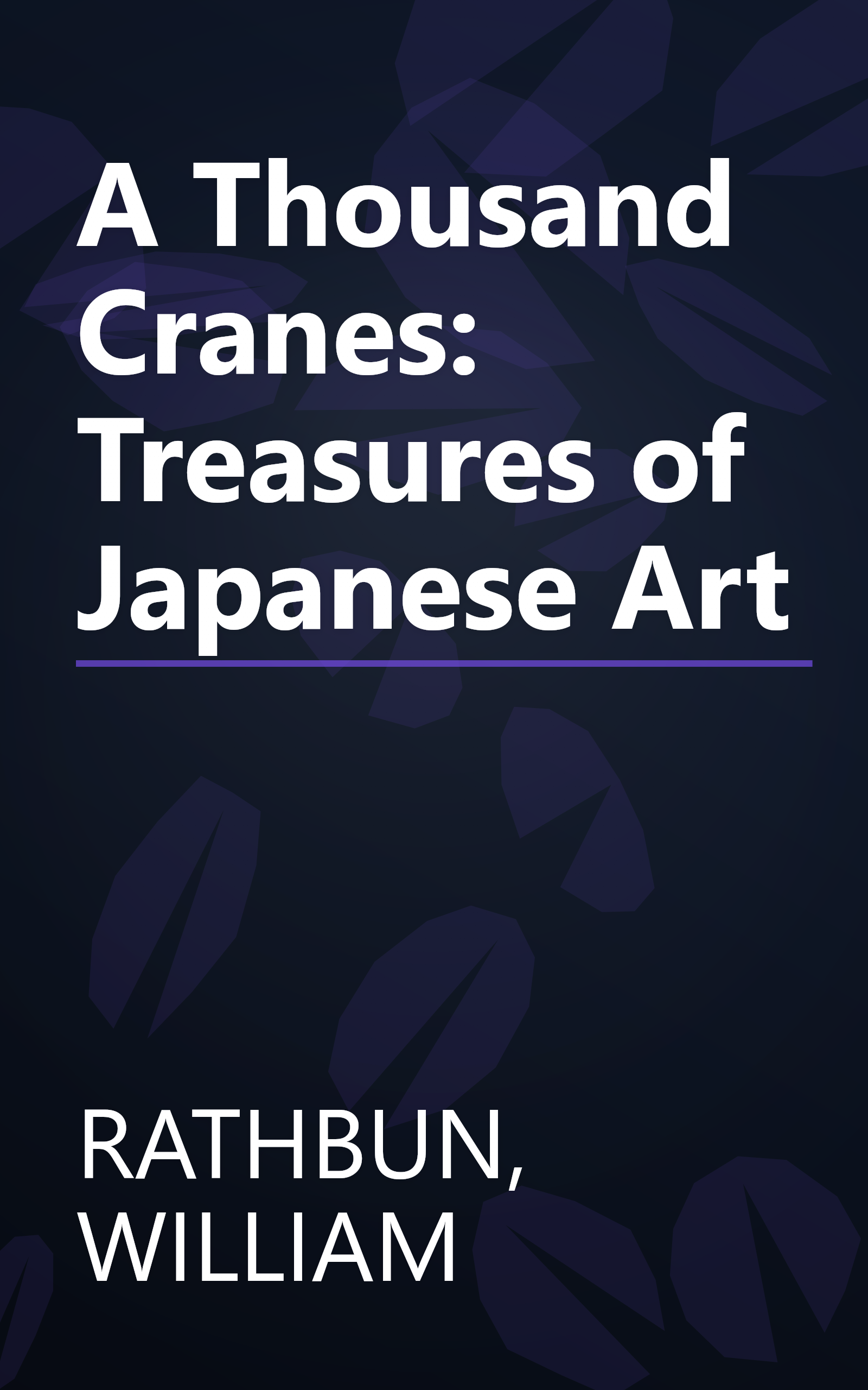A Thousand Cranes: Treasures of Japanese Art book cover
